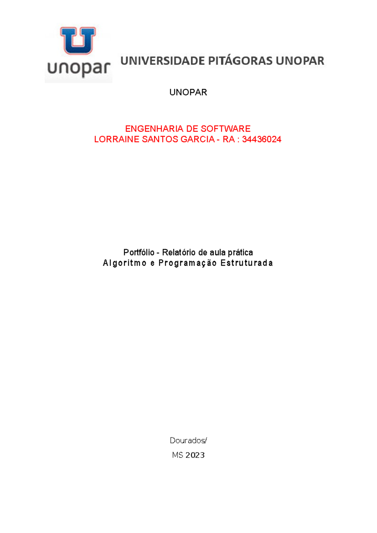 Algoritmo - UNOPAR ENGENHARIA DE SOFTWARE LORRAINE SANTOS GARCIA - RA : 34436024 Portfólio ...