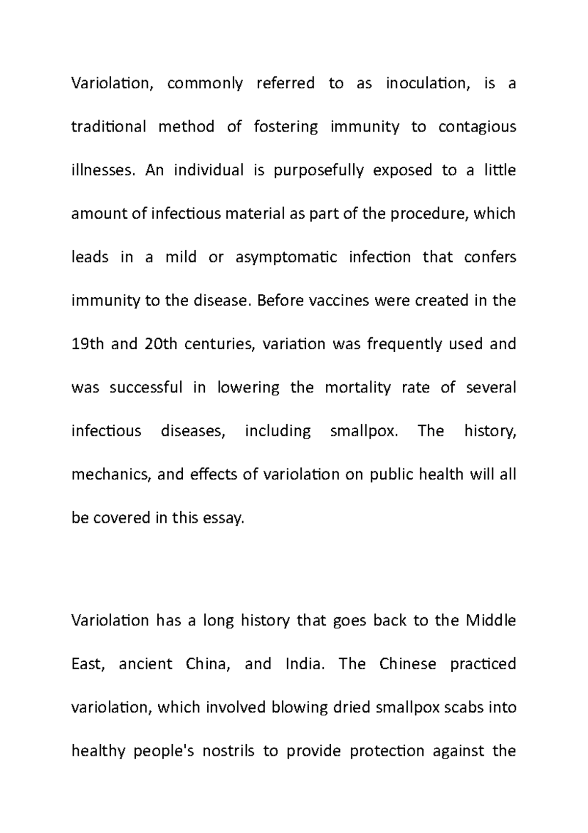 Variolation - An individual is purposefully exposed to a little amount ...