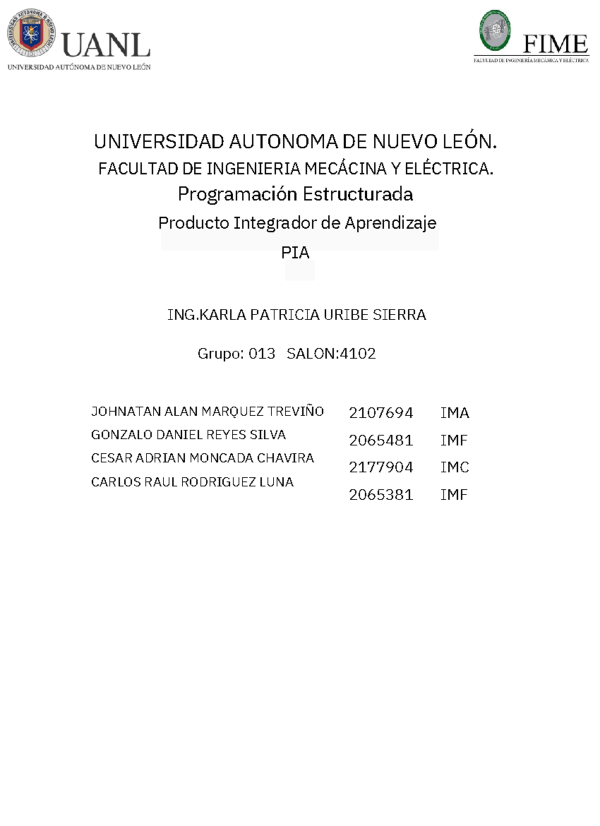 Pia-programacion-estructurada.pdf - UNIVERSIDAD AUTONOMA DE NUEVO LEÓN. FACULTAD DE INGENIERIA ...