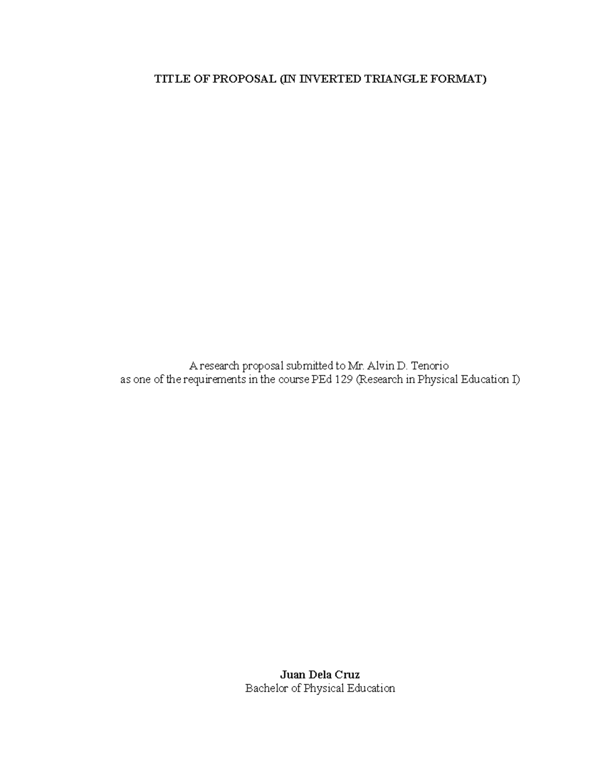 Proposal Format - TITLE OF PROPOSAL (IN INVERTED TRIANGLE FORMAT) A ...