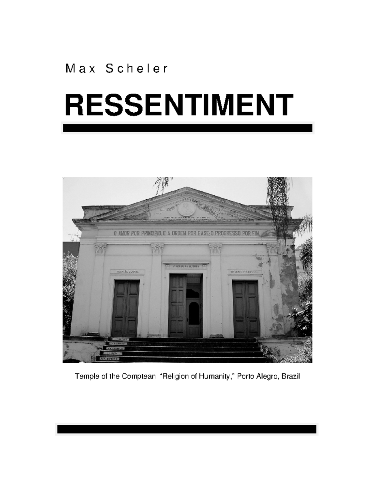 Max-Scheler-Ressentiment - M a x S c h e l e r RESSENTIMENT Temple of ...