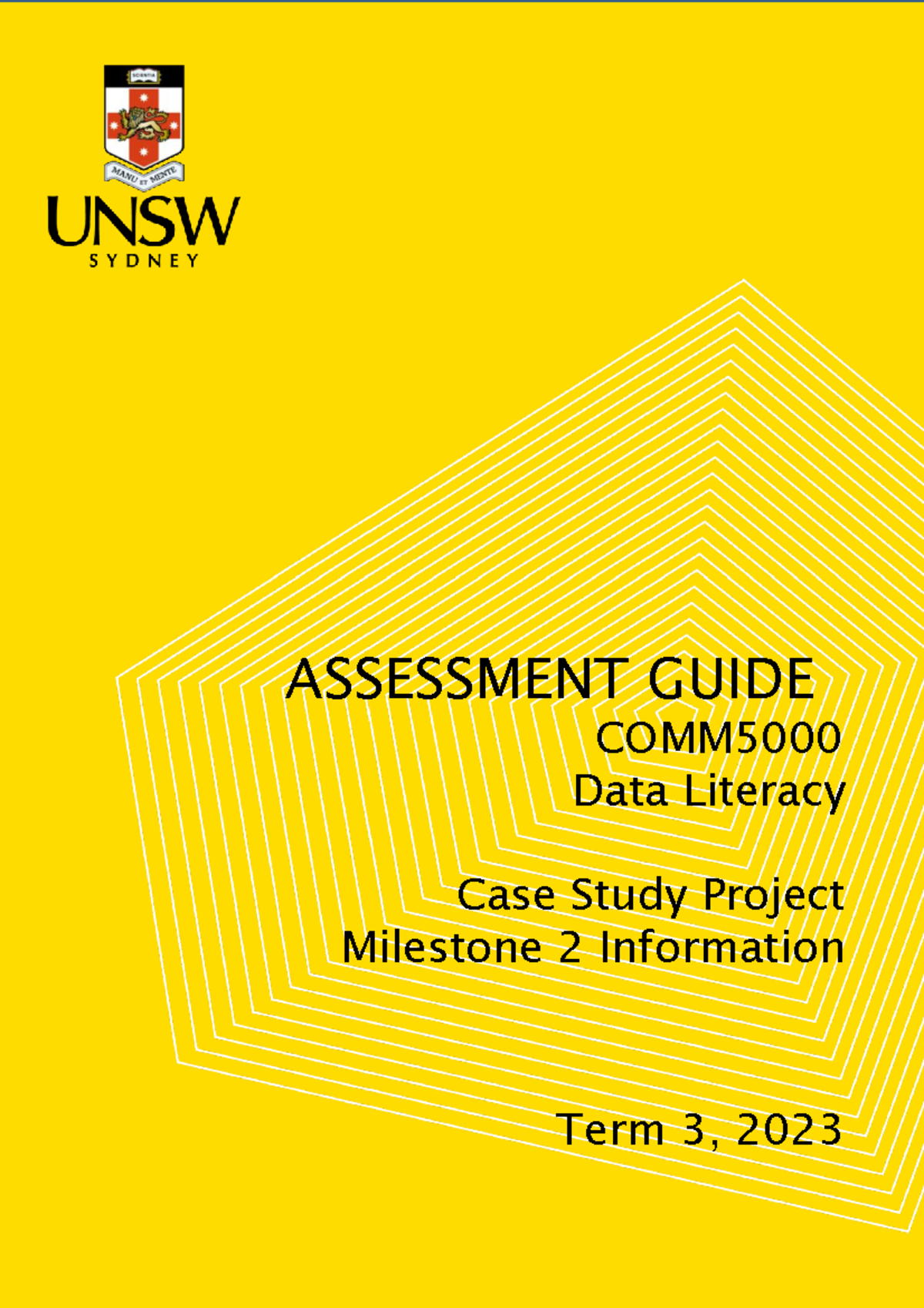 COMM5000 2023T3 Case Study Mileston 2 - ASSESSMENT GUIDE COMM Data ...