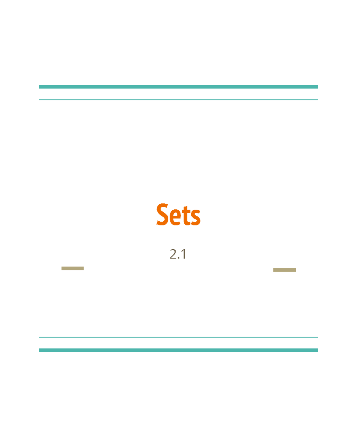 2.1 Sets - Slides on Sets for discrete - Sets 2. What’s a set? A set is ...