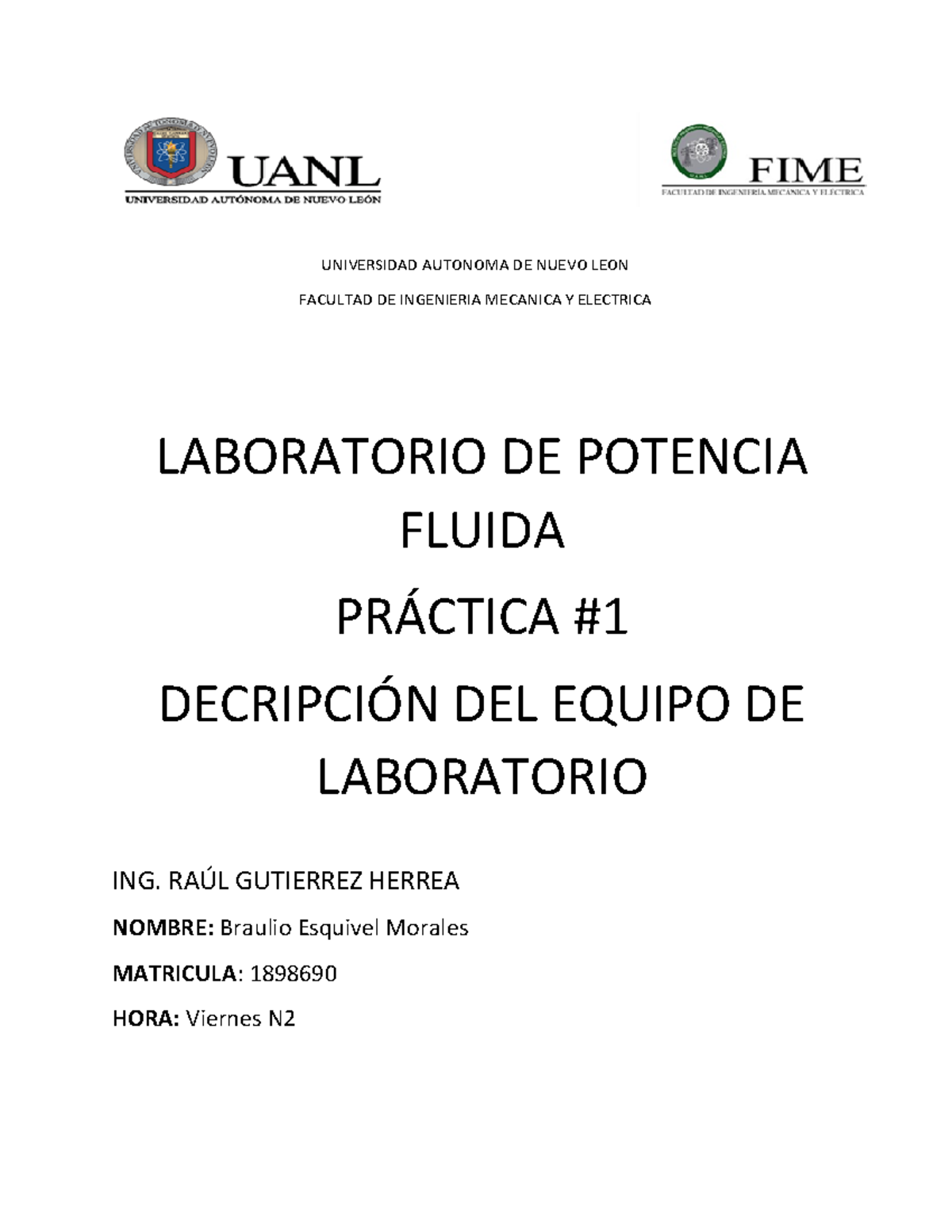 Práctica Número 1 Laboratorio de Potencia Fluida - UNIVERSIDAD AUTONOMA DE NUEVO LEON FACULTAD ...