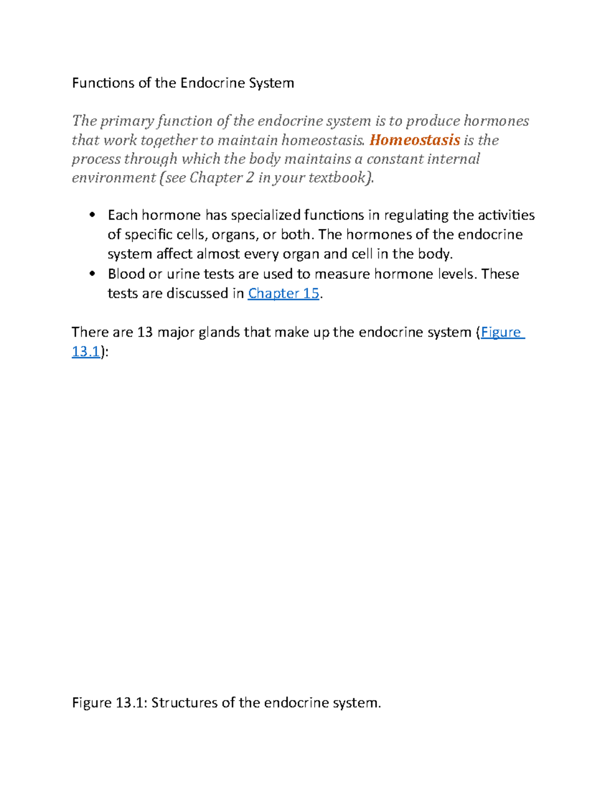 Chapter 13 Notes Part 1 - Functions of the Endocrine System The primary ...
