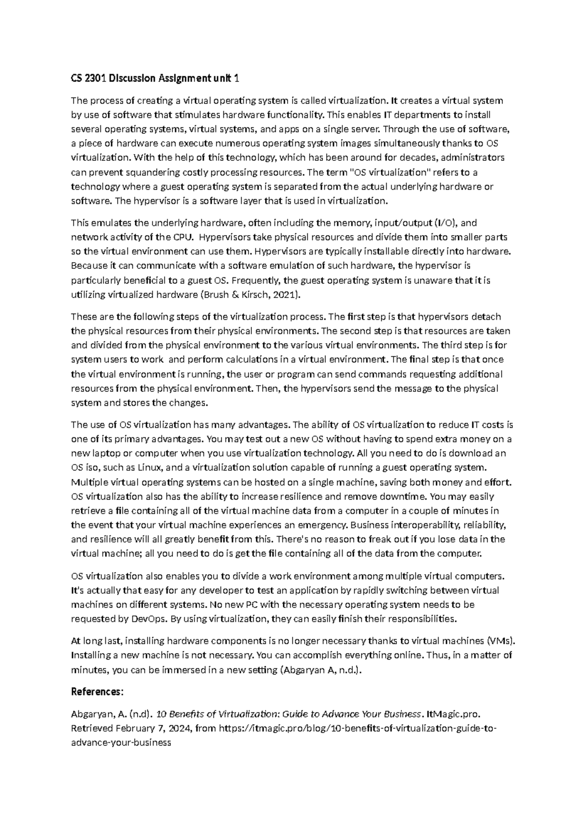 CS 2301 Discussion Assignment unit 1 - It creates a virtual system by ...