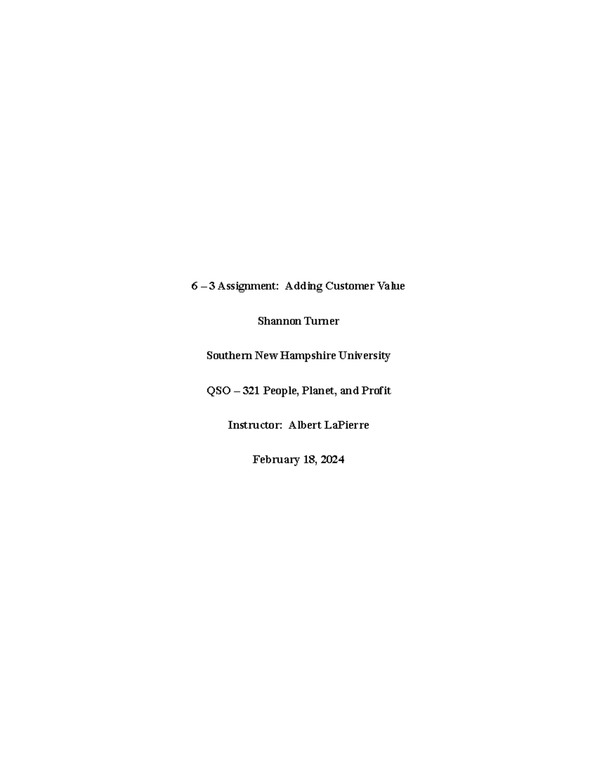 6 3 Assignment Adding Customer Value 6 3 Assignment Adding Customer Value Shannon Turner