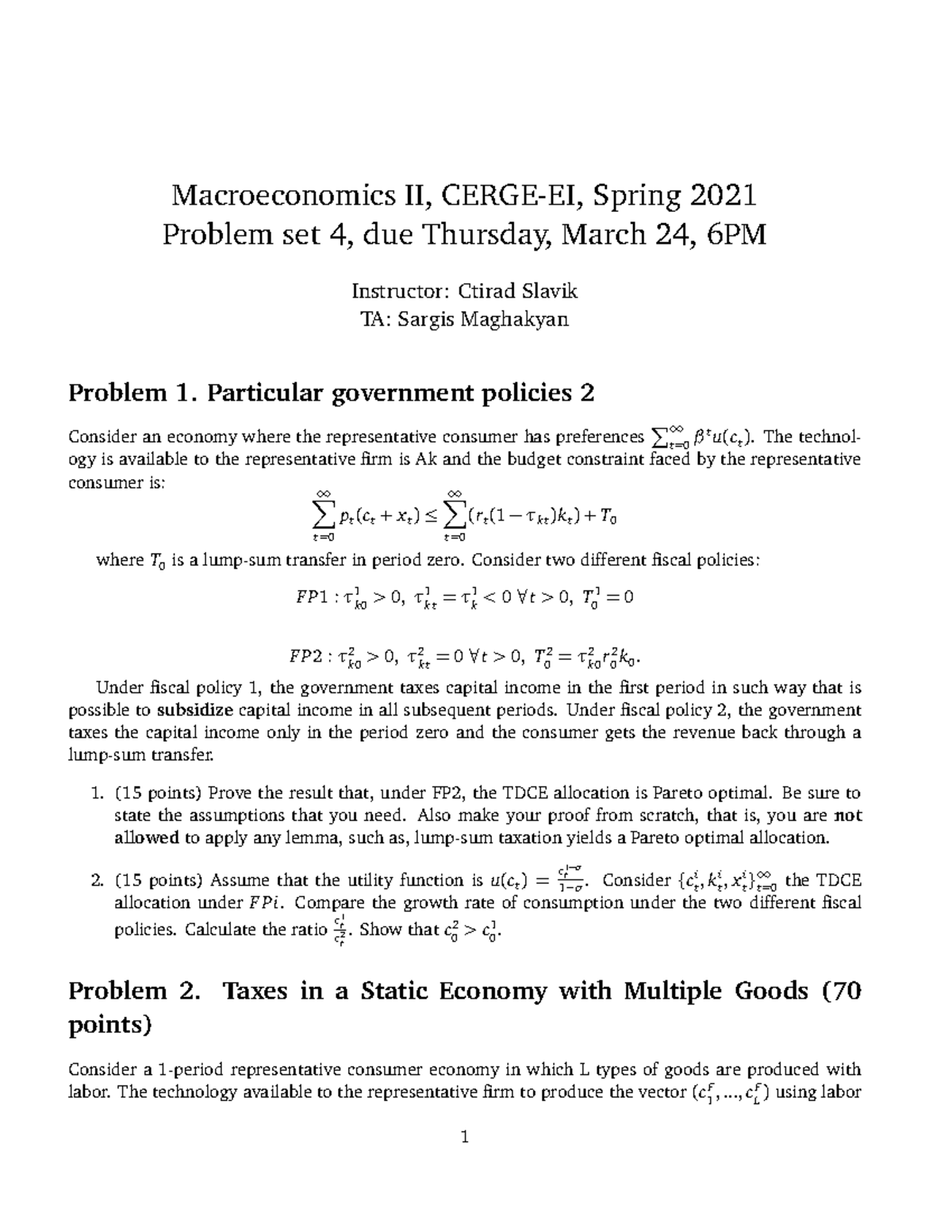 PS4 - Homework - Macroeconomics II, CERGE-EI, Spring 2021 Problem set 4, due Thursday, March 24 ...