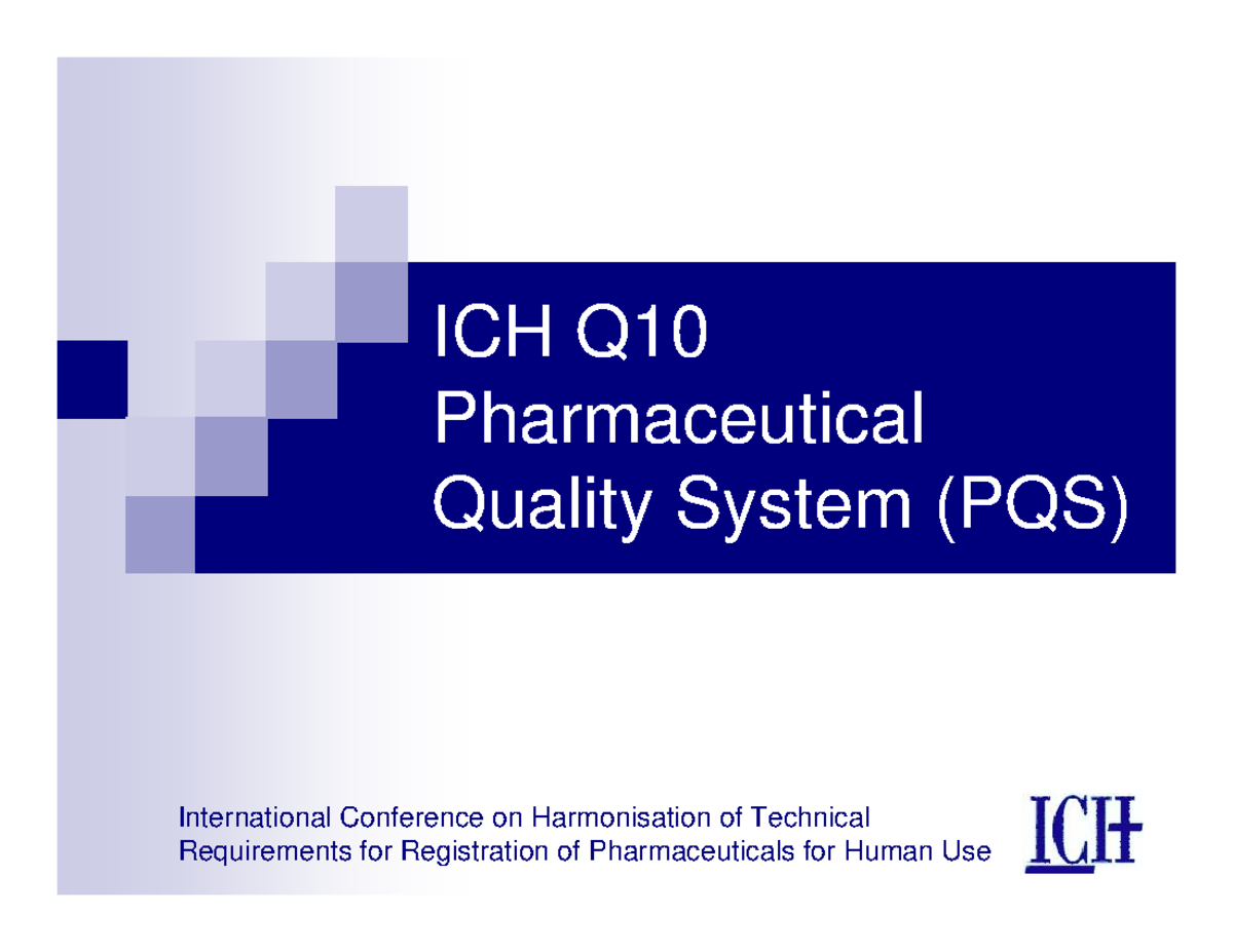 Q10 Presentation - ICH Q 10 - International Conference on Harmonisation ...