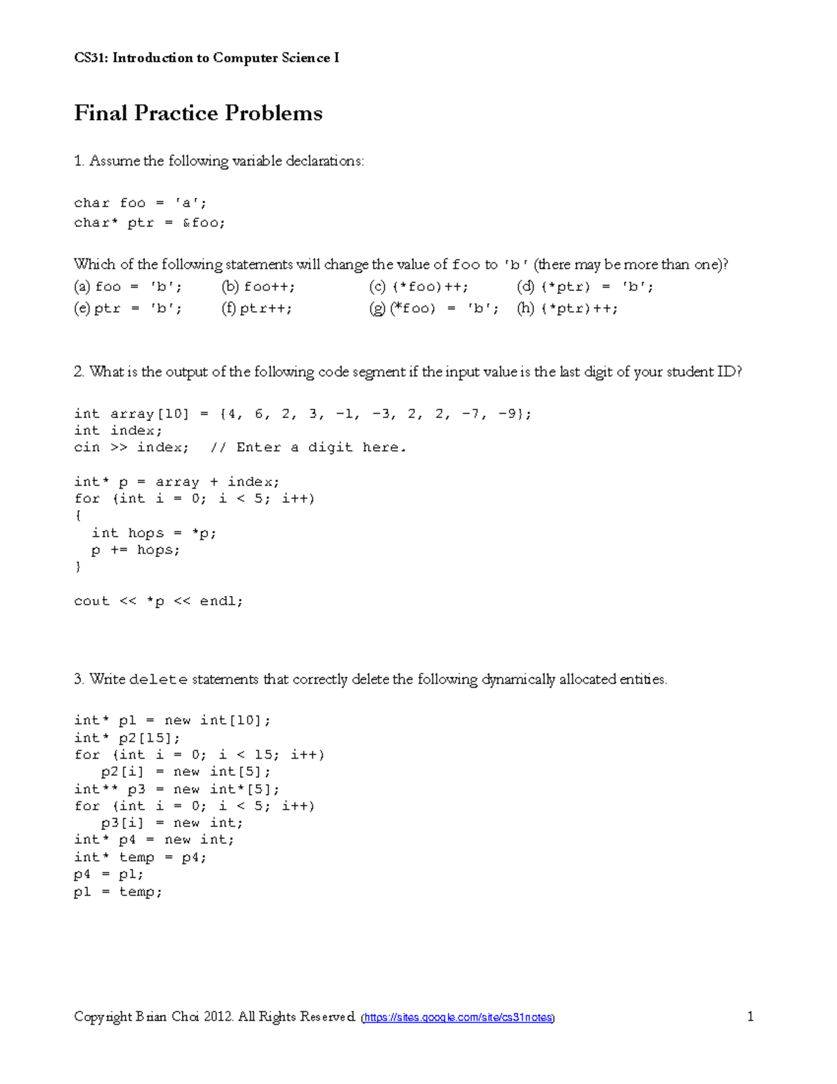 Cs 31 final - Final Practice Problems 1. Assume the following variable declarations: char foo ...