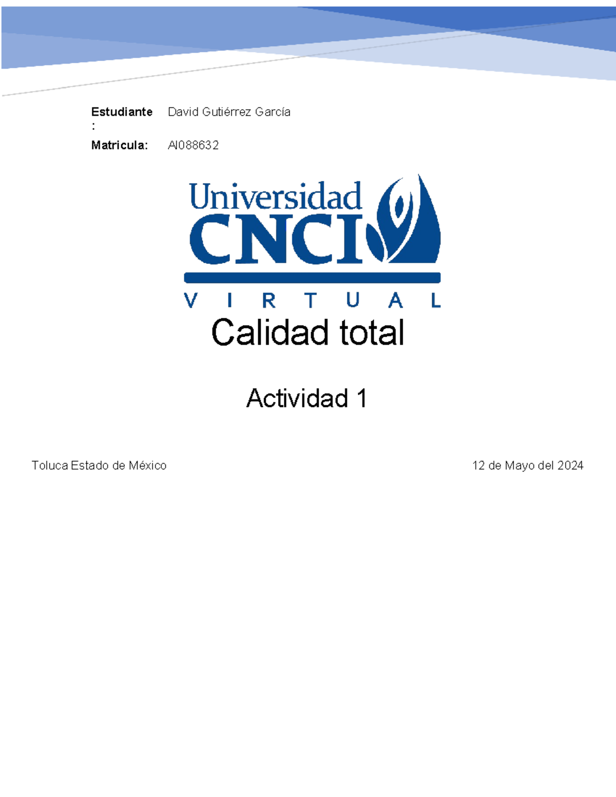 Act 1 calidad tota l - act 1 - Tutor: Alan Pedraza Cruz Estudiante : David Gutiérrez García ...