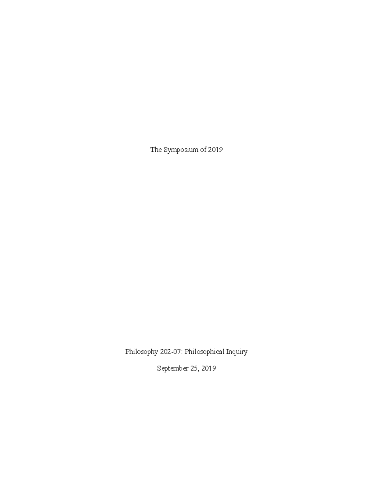 Symposium Paper - The Symposium of 2019 Philosophy 202-07 ...