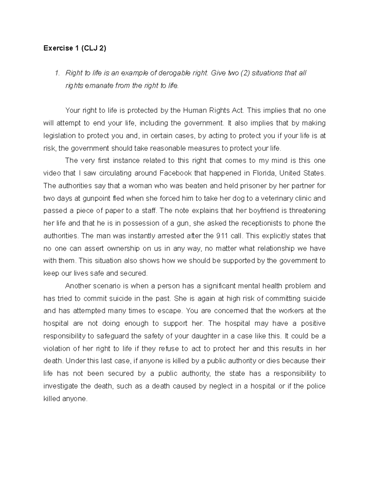 Answered-Assignment-2 - Exercise 1 (CLJ 2) 1. Right to life is an ...