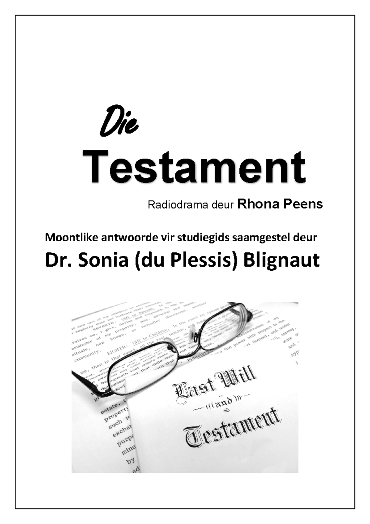 Die Testament Studiegids Memorandum - Die Radiodrama deur Rhona Peens ...