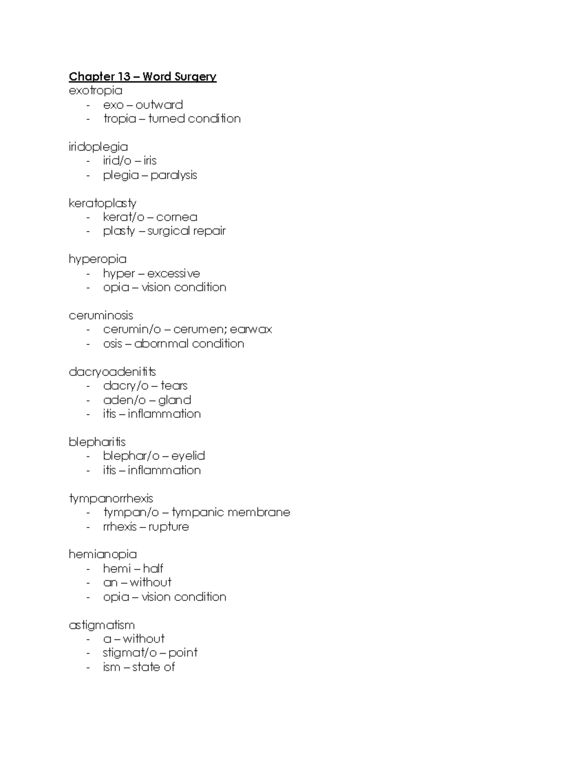 Chapter 13 - Summer Semester - Chapter 13 – Word Surgery exotropia - exo – outward - tropia ...