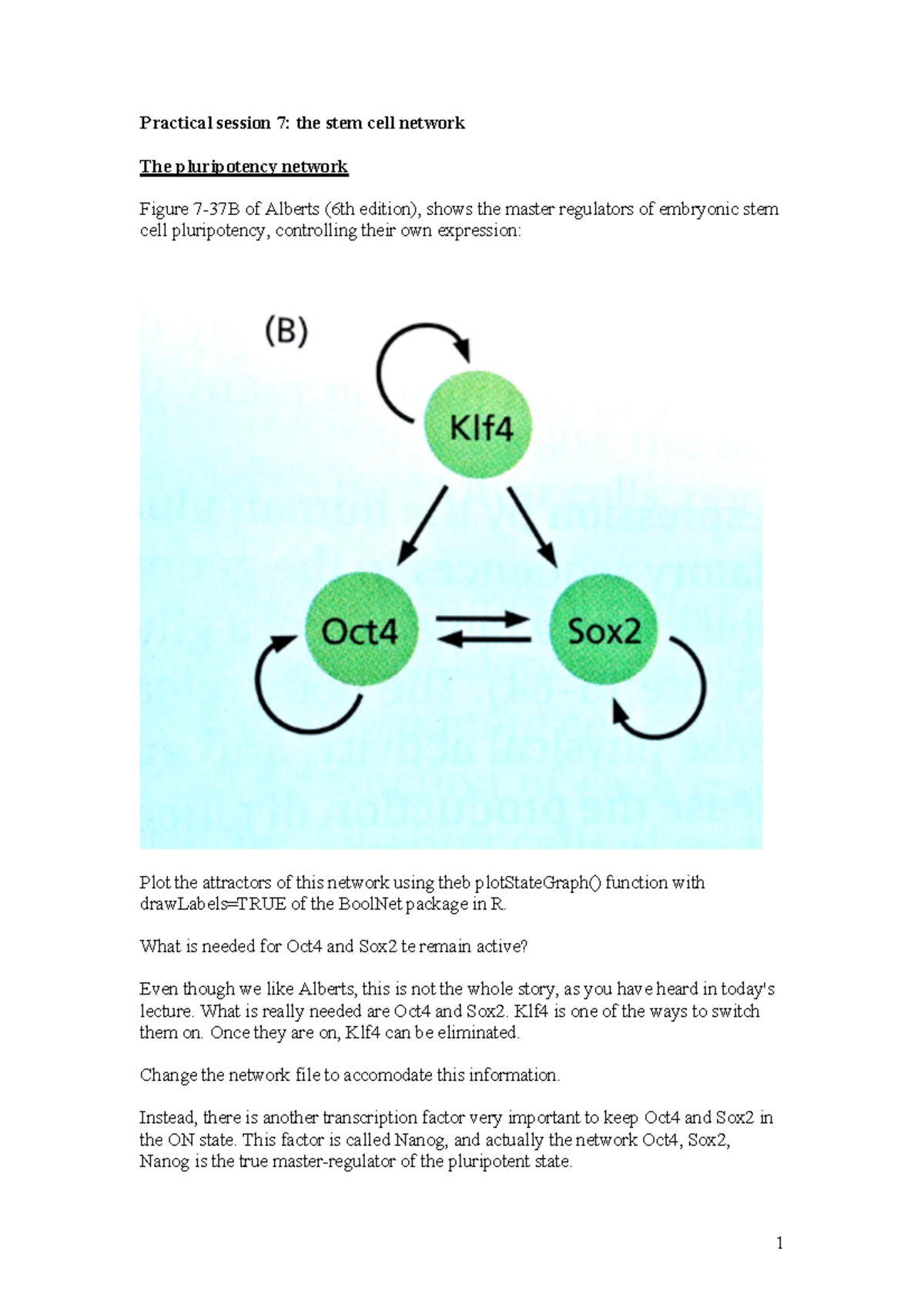 Physical Biology of the Cell Practicum 7 - Practical session 7: the ...