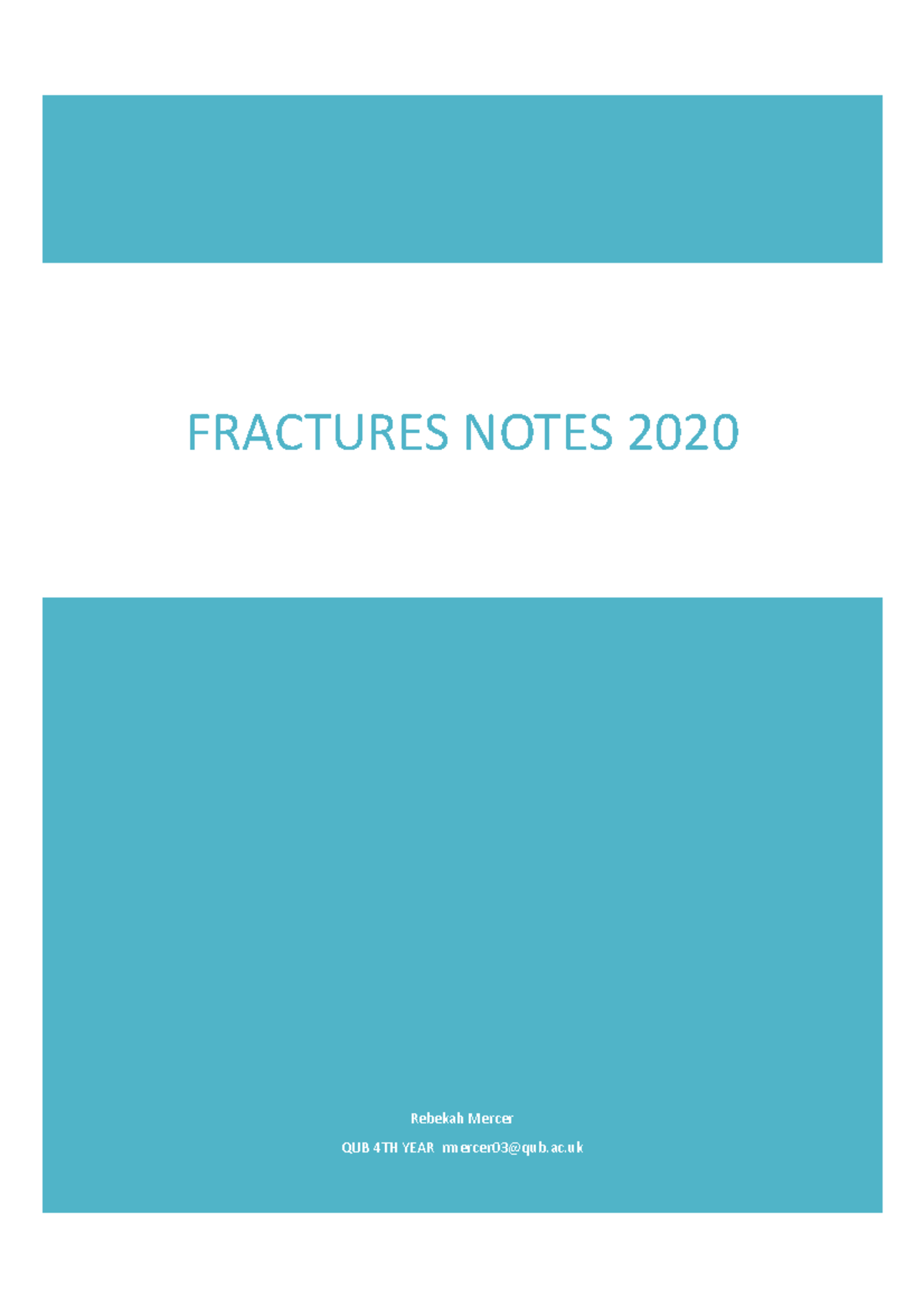 Fractures Notes 2020 - Rebekah Mercer QUB 4TH YEAR rmercer03@qub.ac ...