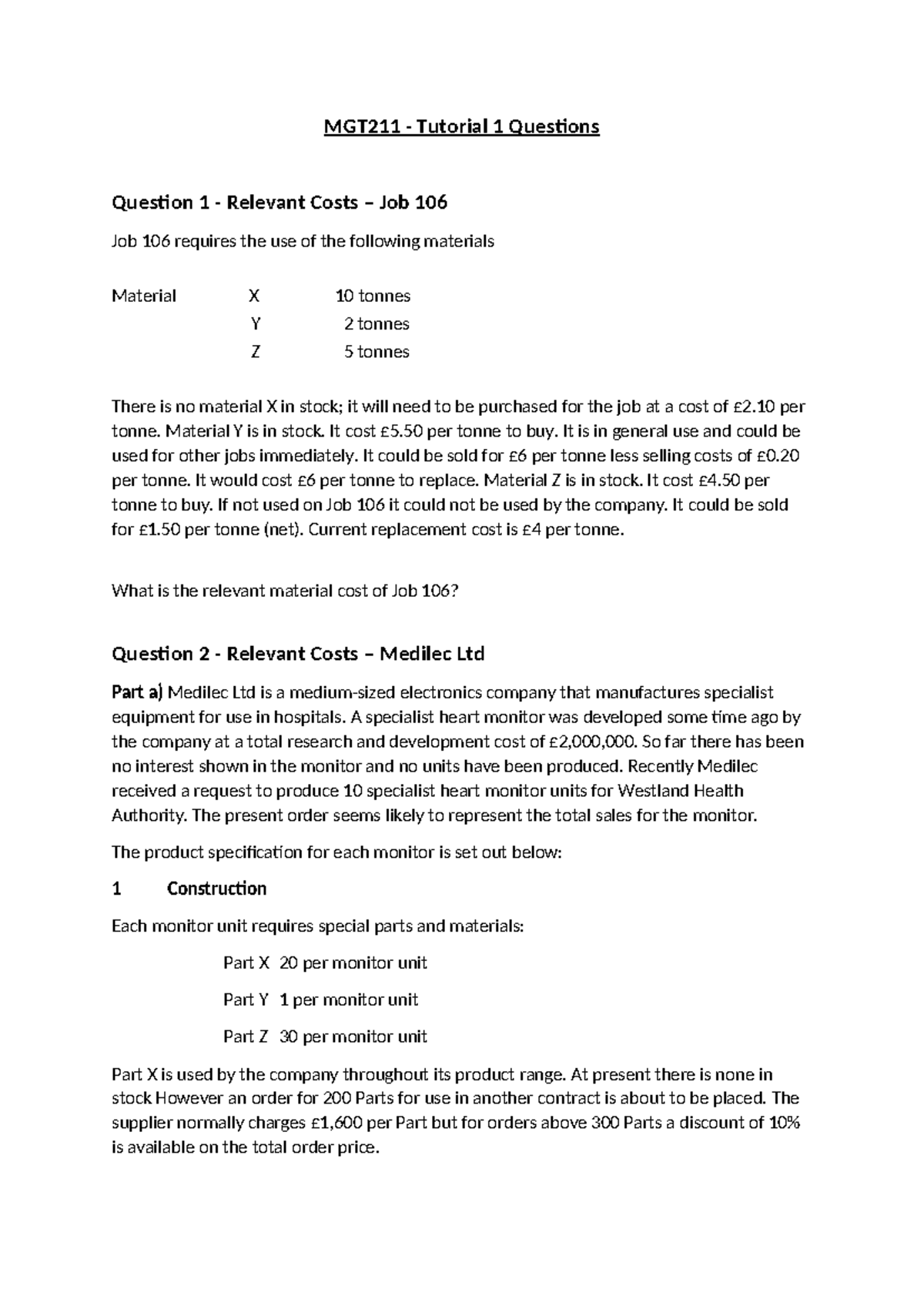 MGT211 Tutorial 1 Questions - Tagged - MGT211 - Tutorial 1 Questions Question 1 - Relevant Costs ...