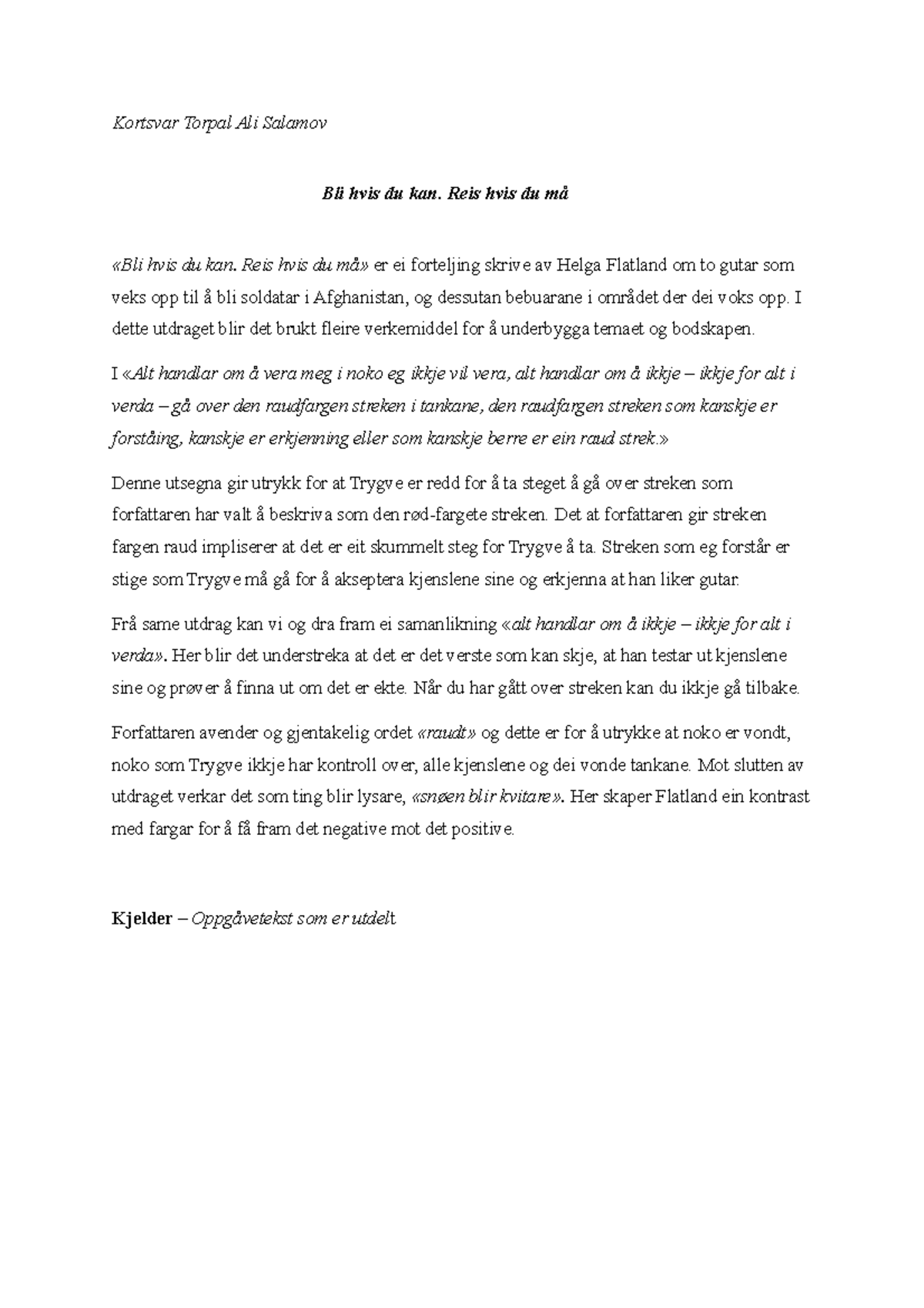 Bli hvis du kan. Reis om du må, Nynorsk Kortsvar - Kortsvar Torpal Ali Salamov Bli hvis du kan ...