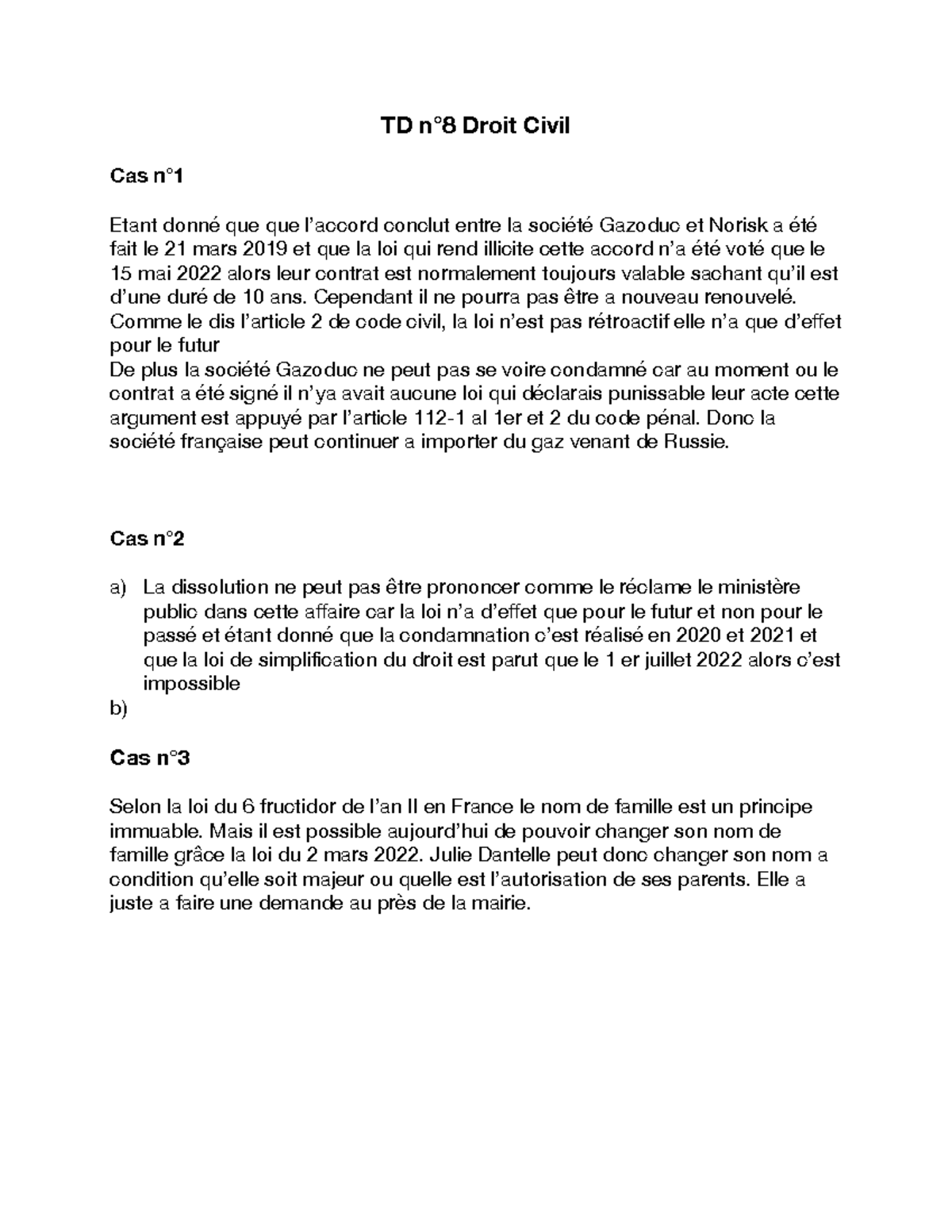 TD n8 - TD n°8 Droit Civil Cas n° Etant donné que que l’accord conclut entre la société Gazoduc ...