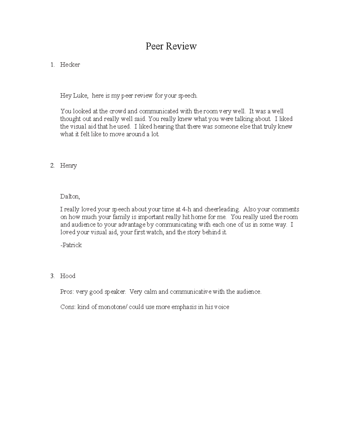 Self intro speech - Peer Review - Peer Review Hecker Hey Luke, here is ...