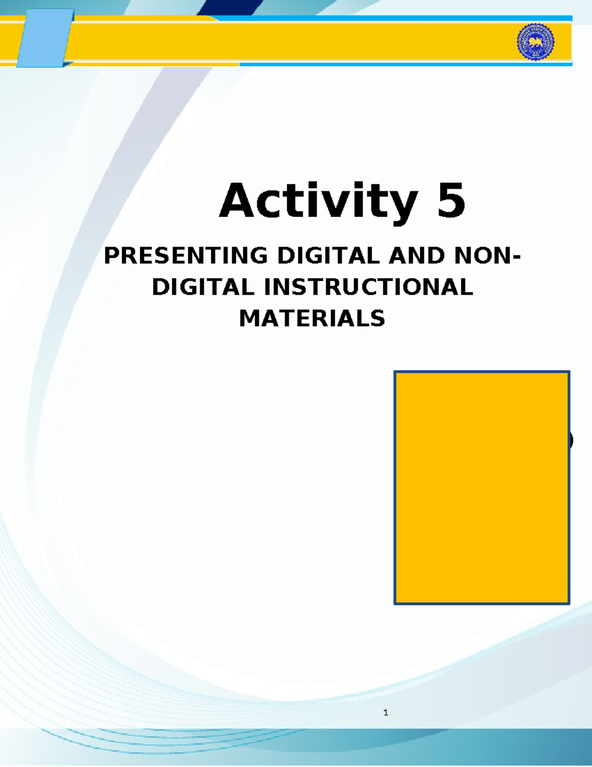 TI-Activity-5- Presenting- Digital-AND-NON- Digital- Instructional ...