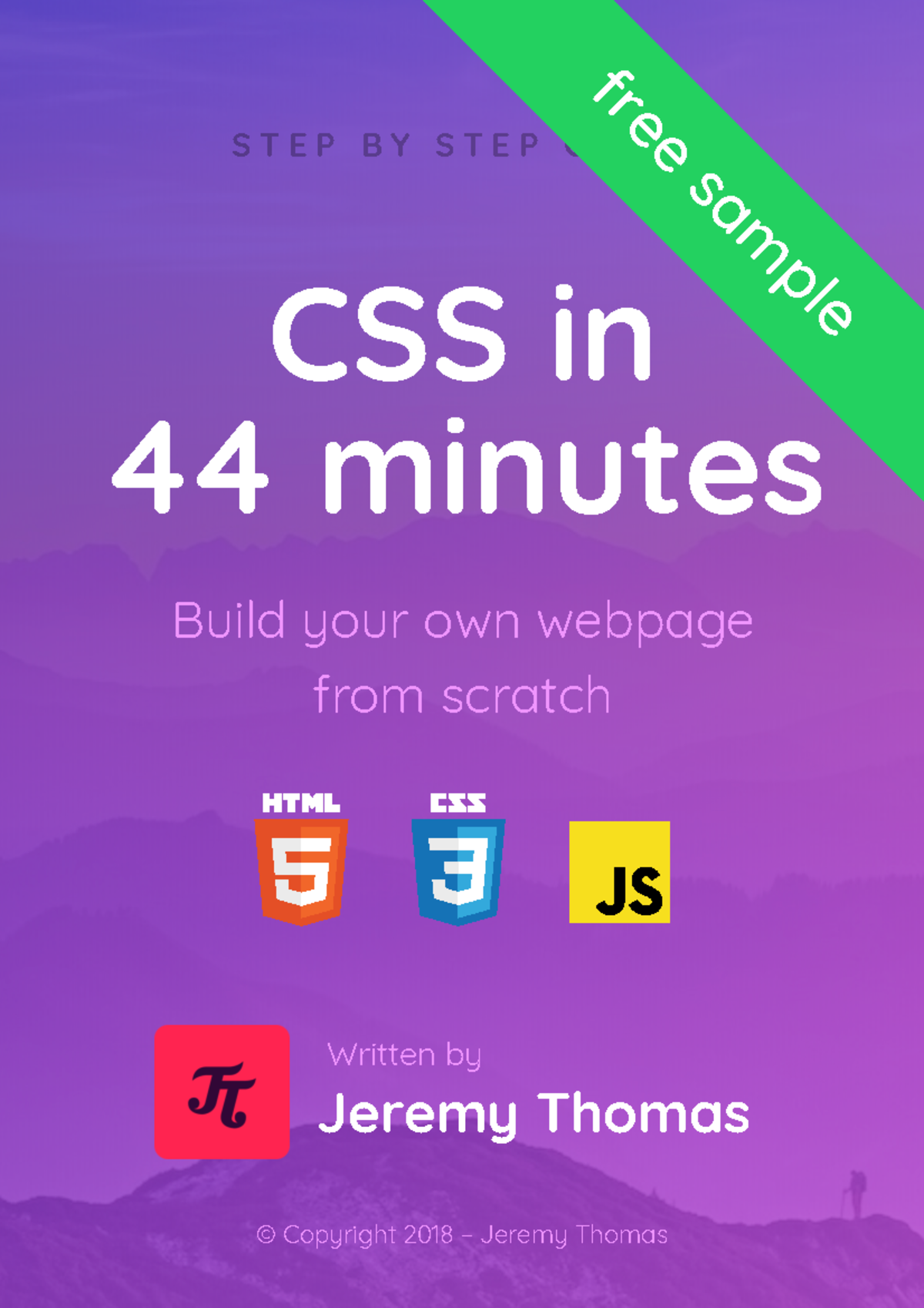 CSS in 44 Minutes Ebook - Free Sample - Build your own webpage from ...