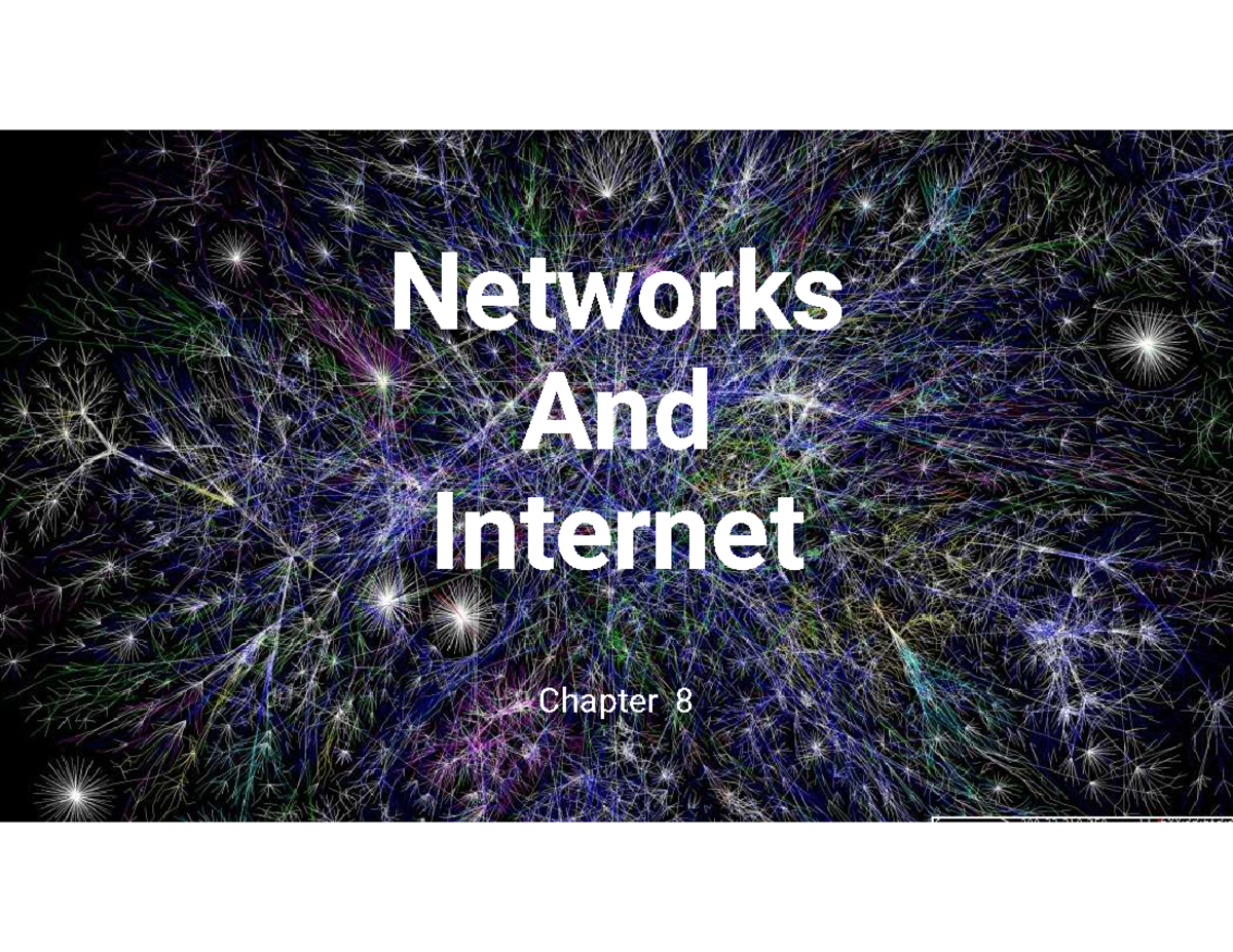 Chapter 8 - Networks And Internet Chapter 8 Objectives: The following ...