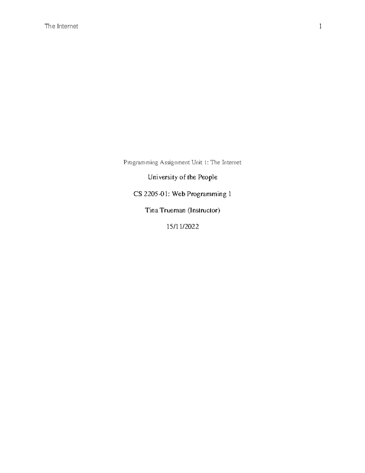 Programming assignment Unit 7 - The Internet 1 Programming Assignment Unit 1: The Internet - Studocu