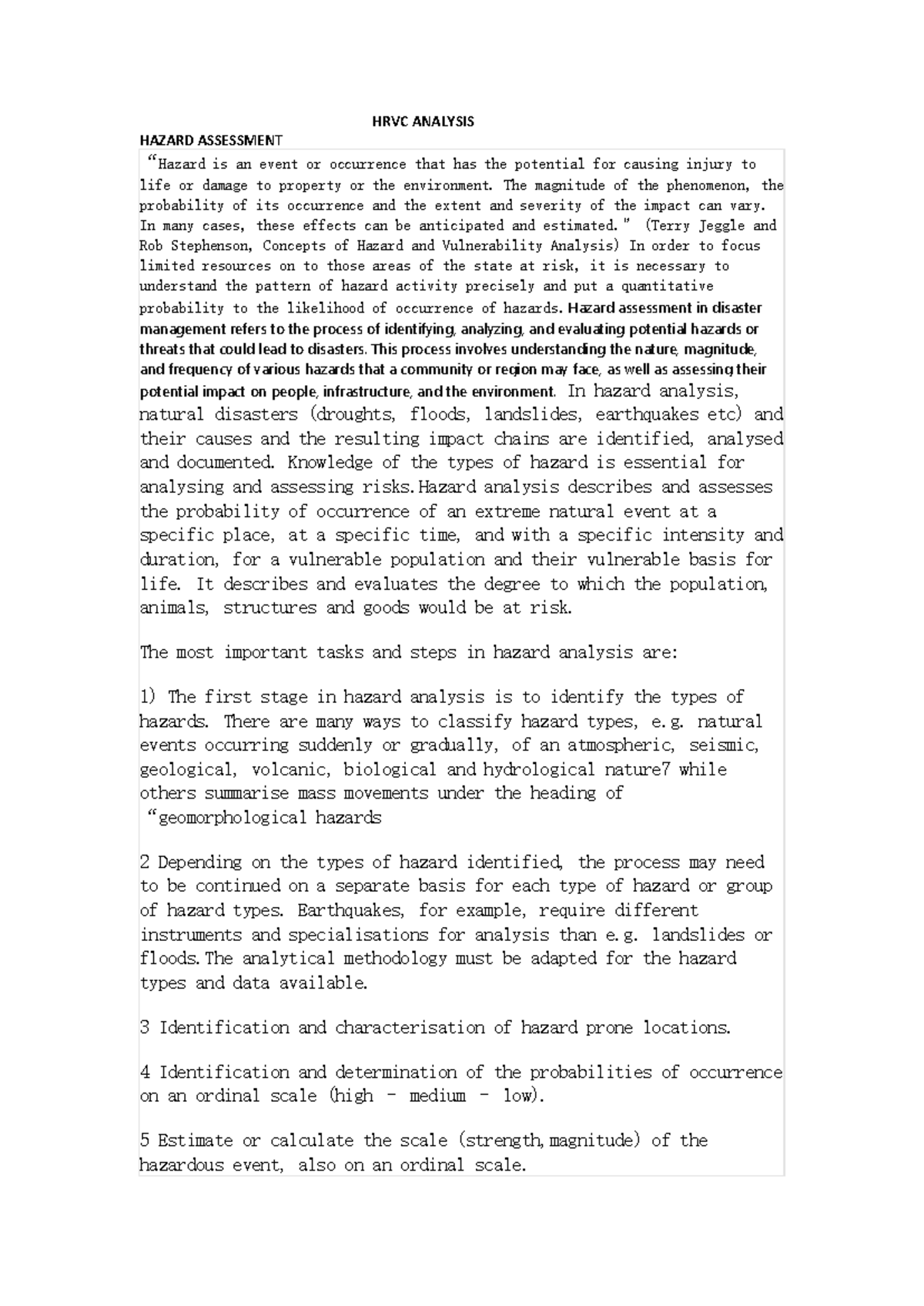 HRVC Analysis - HRVC ANALYSIS HAZARD ASSESSMENT “Hazard is an event or ...