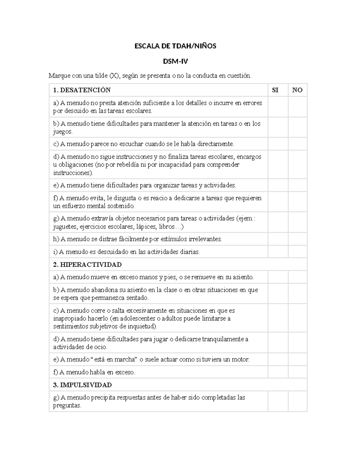 Escala DE TDAH Niños - ESCALA DE TDAH/NIÑOS DSM-IV Marque con una tilde ...