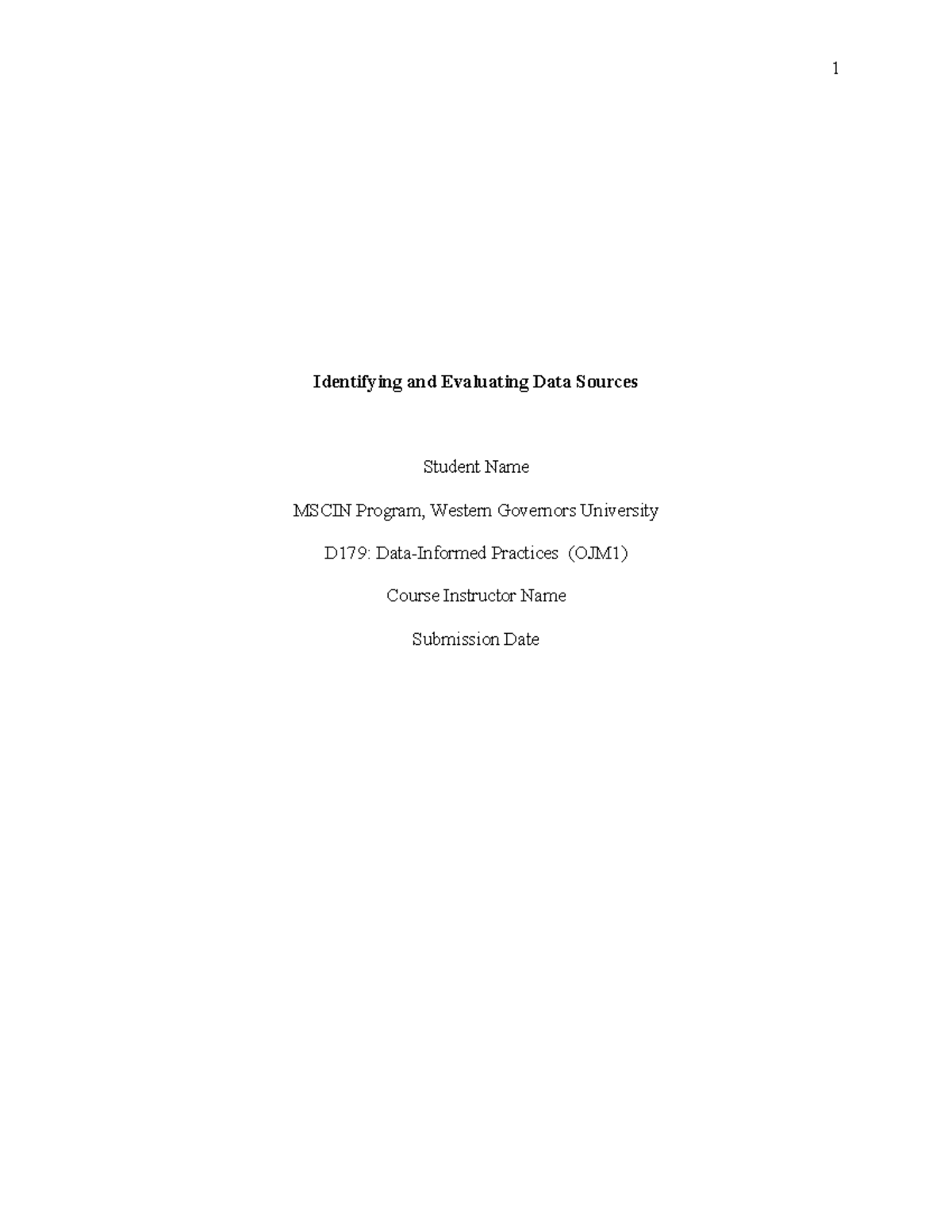 Template D179 Task 1 - Identifying and Evaluating Data Sources - 1 Identifying and Evaluating ...