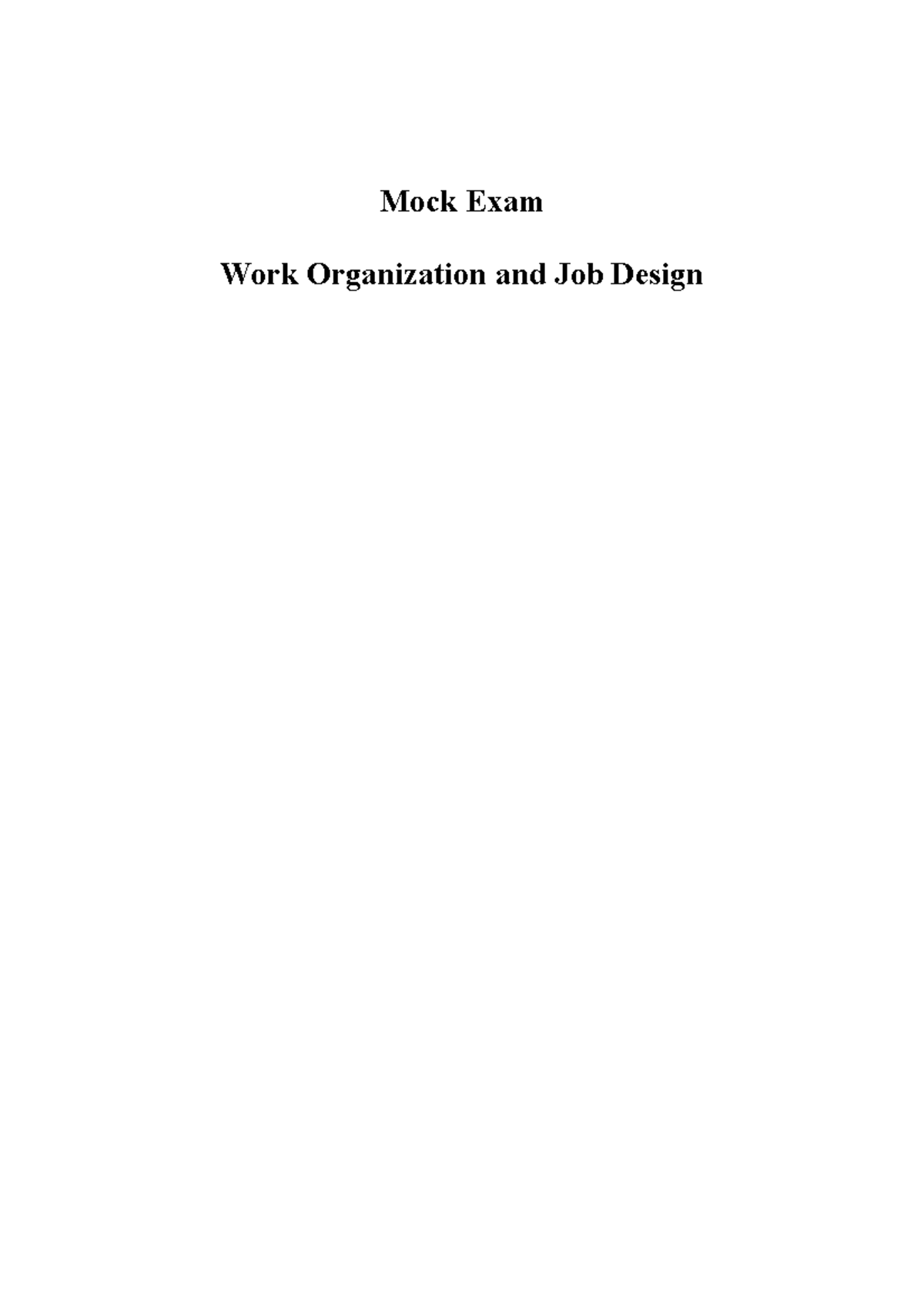 Mock Exam WOJD 2022-2023 - Mock Exam Work Organization and Job Design ...