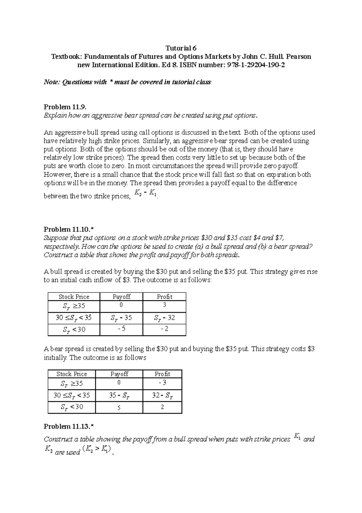 Tutorial 6.Solutions - Tutorial 6 Textbook: Fundamentals of Futures and ...