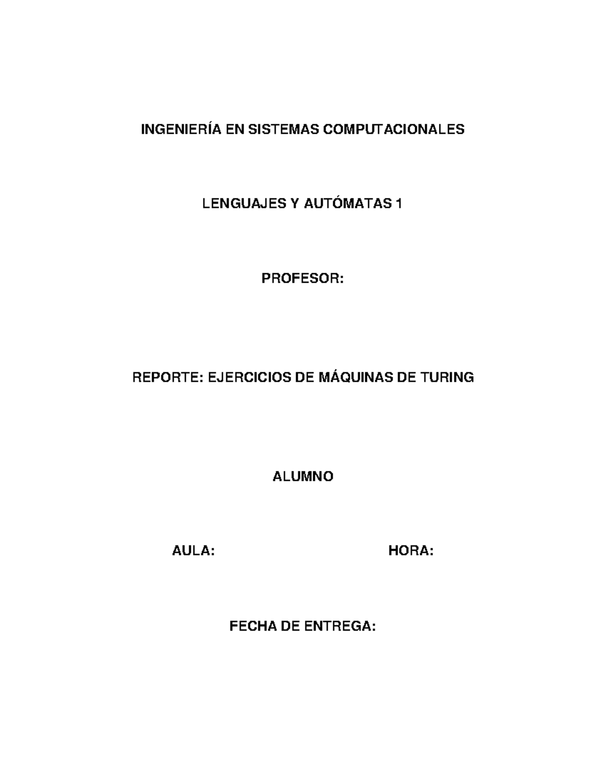 Idoc - INGENIERÍA EN SISTEMAS COMPUTACIONALES LENGUAJES Y AUTÓMATAS 1 PROFESOR: REPORTE ...