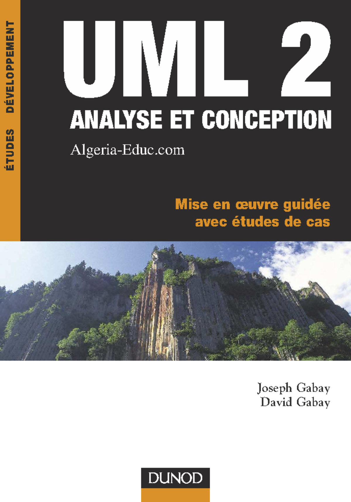UML 2 Analyse ET Conception - UML 2 ANALYSE ET CONCEPTION Joseph Gabay David Gabay ÉTUDES - Studocu