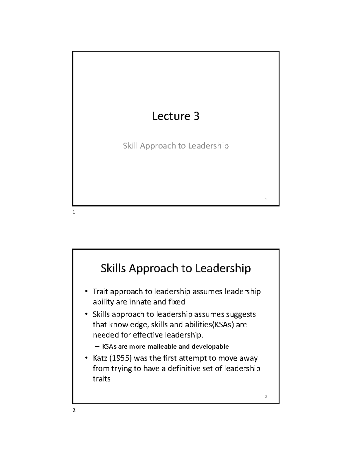 Leadership Lecture 3 Slides - Lecture 3 Skill Approach to Leadership 1 Skills Approach to ...
