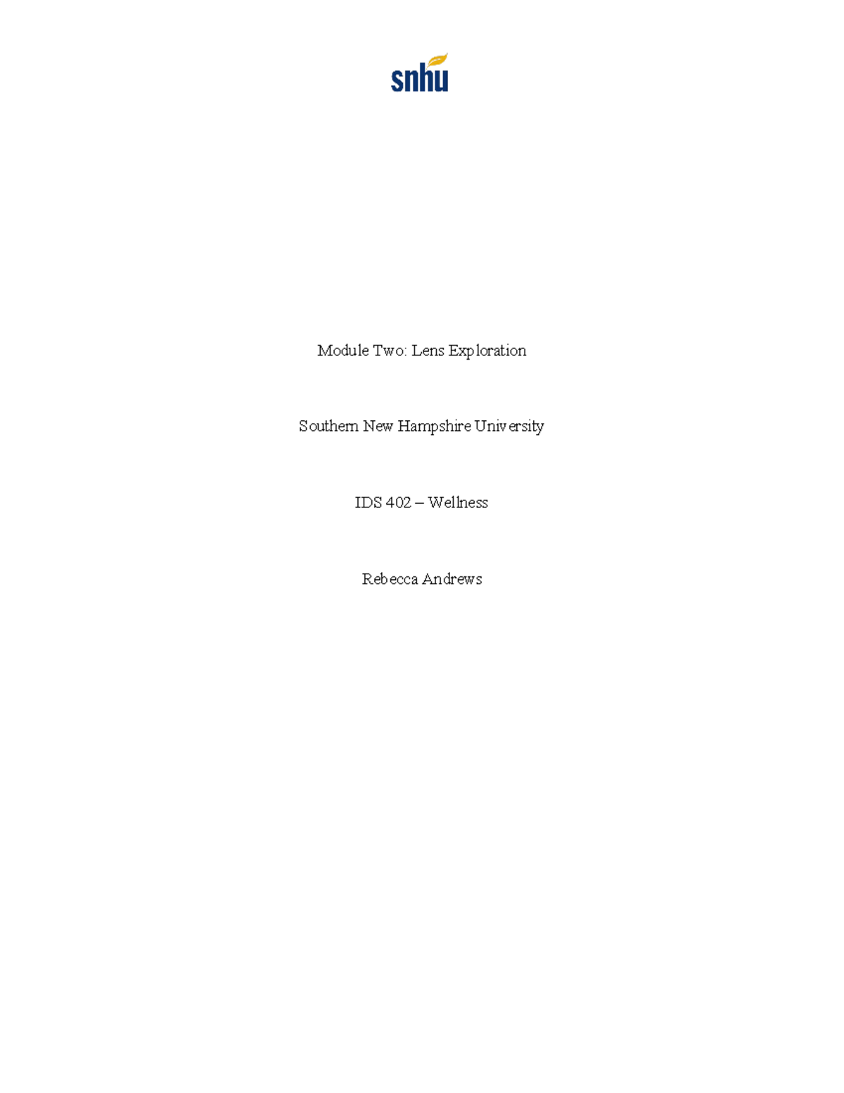IDS 402 Wellness Module Two Final - Module Two: Lens Exploration ...