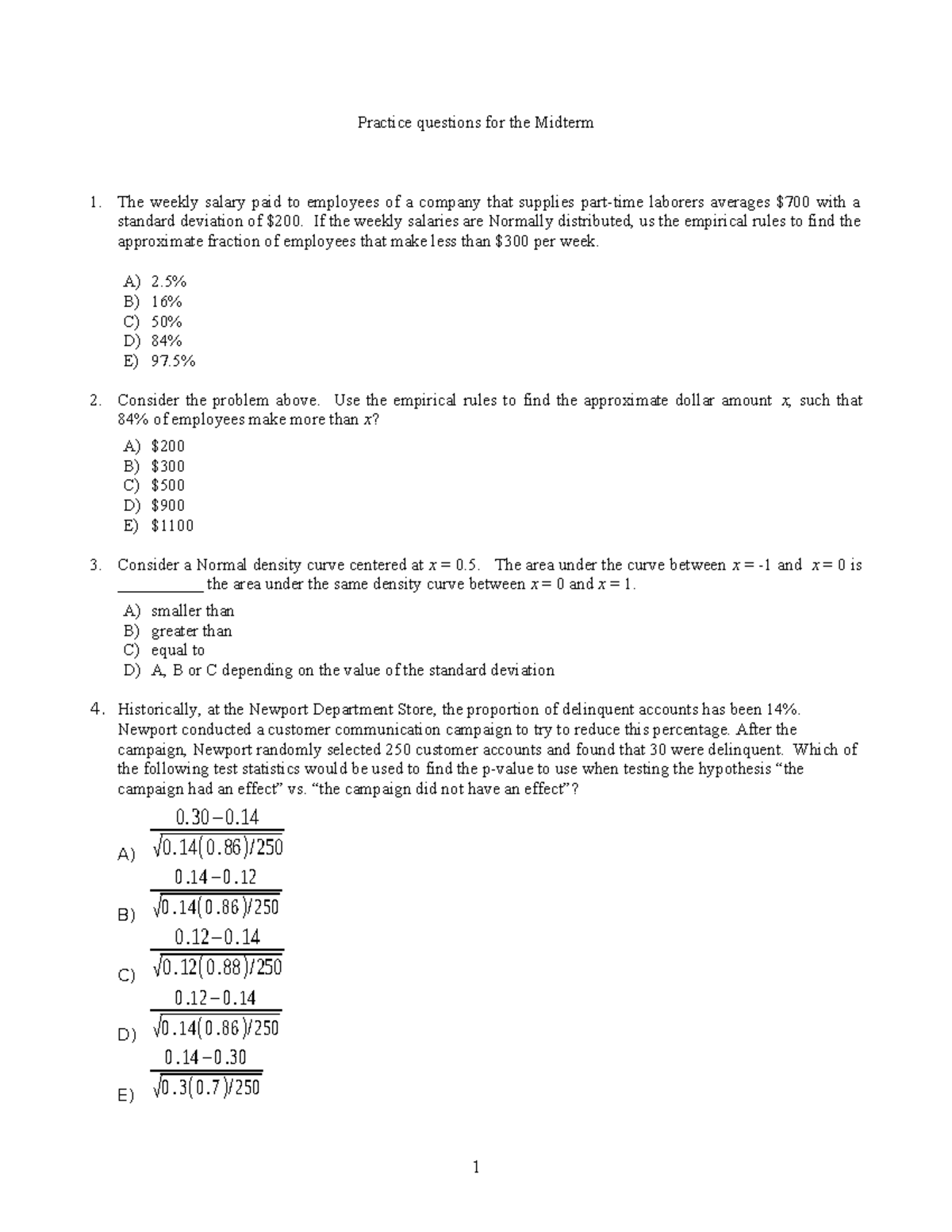 Midterm Practice Questions - Practice questions for the Midterm 1. The weekly salary paid to ...