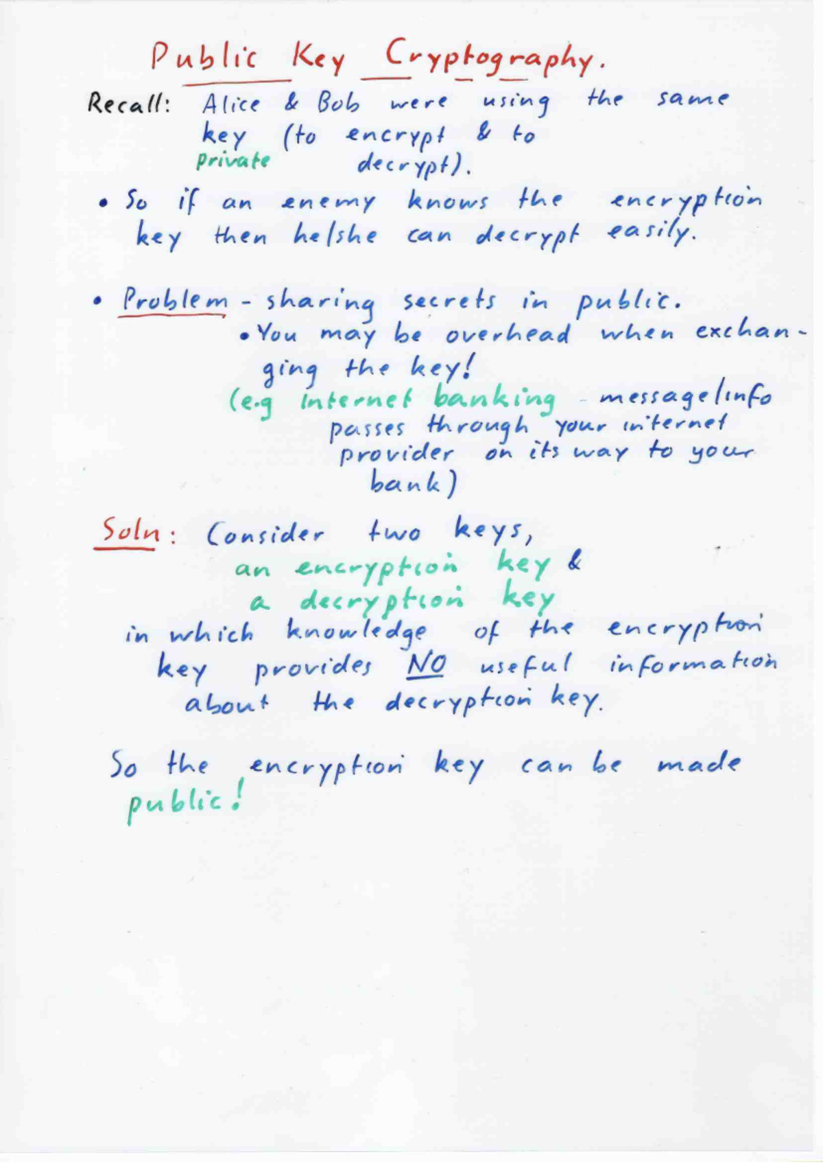 L21 - Notes - Public Key Cryptography. Recall: Alice Bob were using the ...