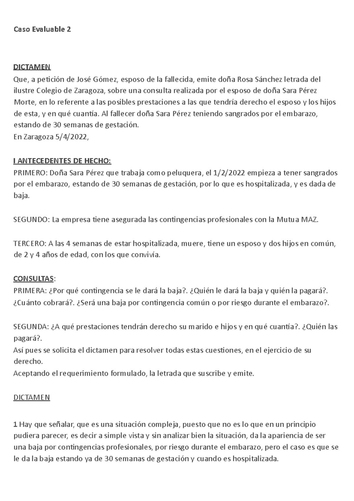 Caso Evaluable 2 Dictamen - Caso Evaluable 2 DICTAMEN Que, a petición de José Gómez, esposo de ...