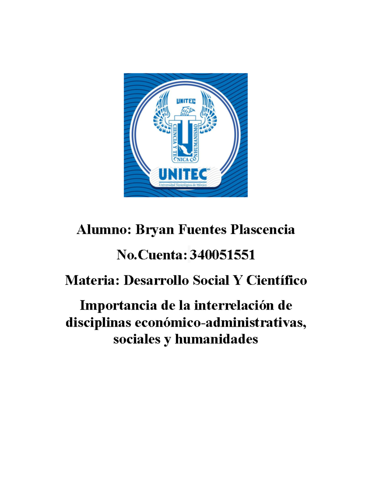 Entregable 1 ensayo - Alumno: Bryan Fuentes Plascencia No: 340051551 ...