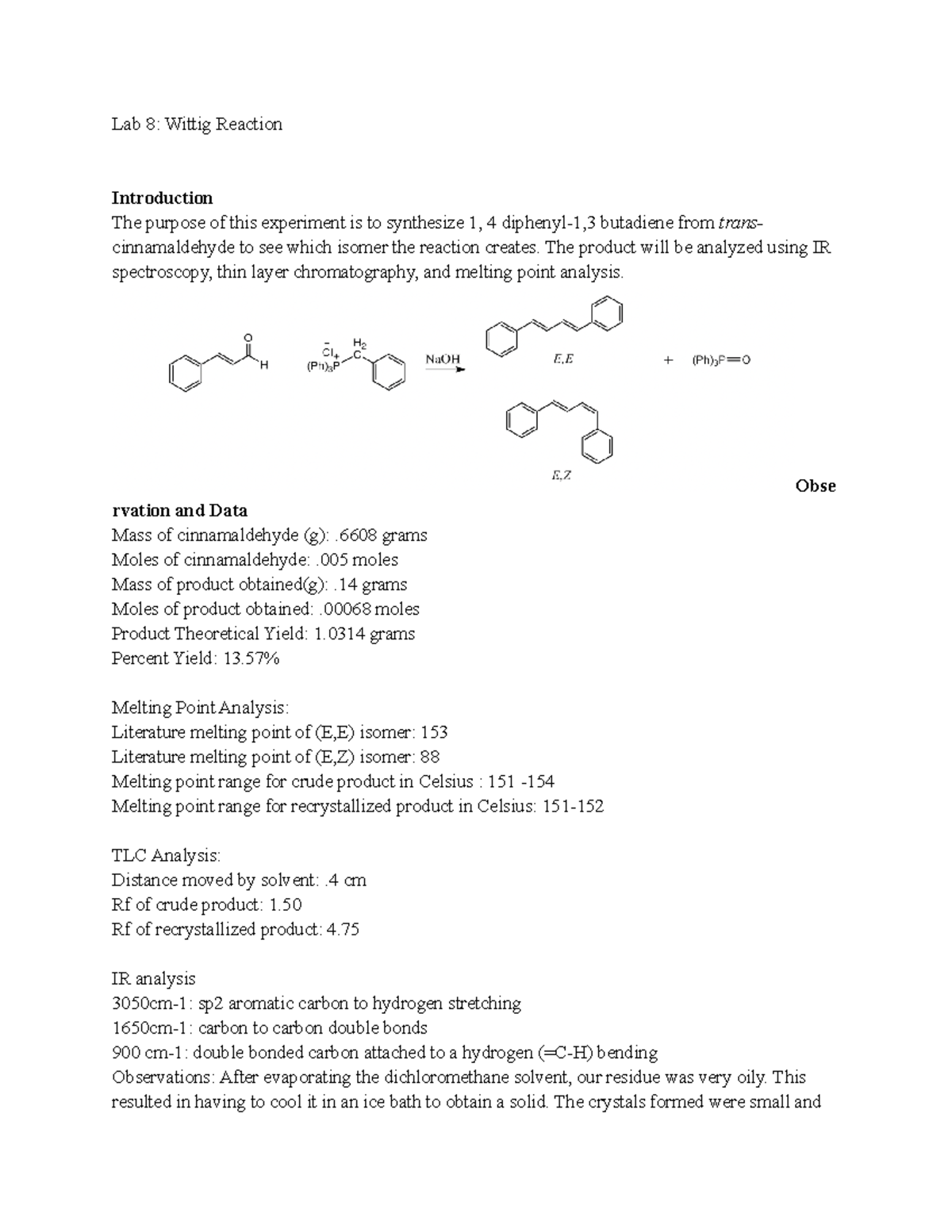 Lab 8 Report - Lab 8: Wittig Reaction Introduction The purpose of this ...