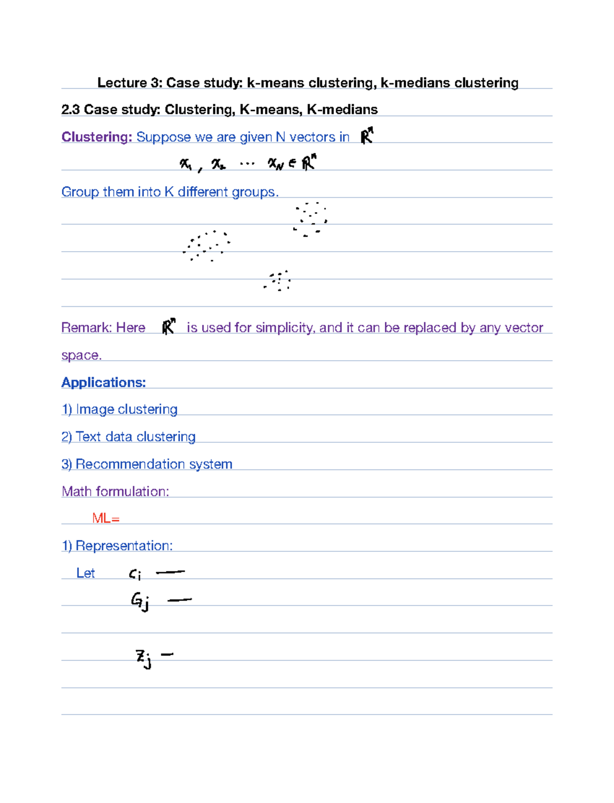 MATH3332 Lecture 3 class - Lecture 3: Case study: k-means clustering, k-medians clustering 2 ...