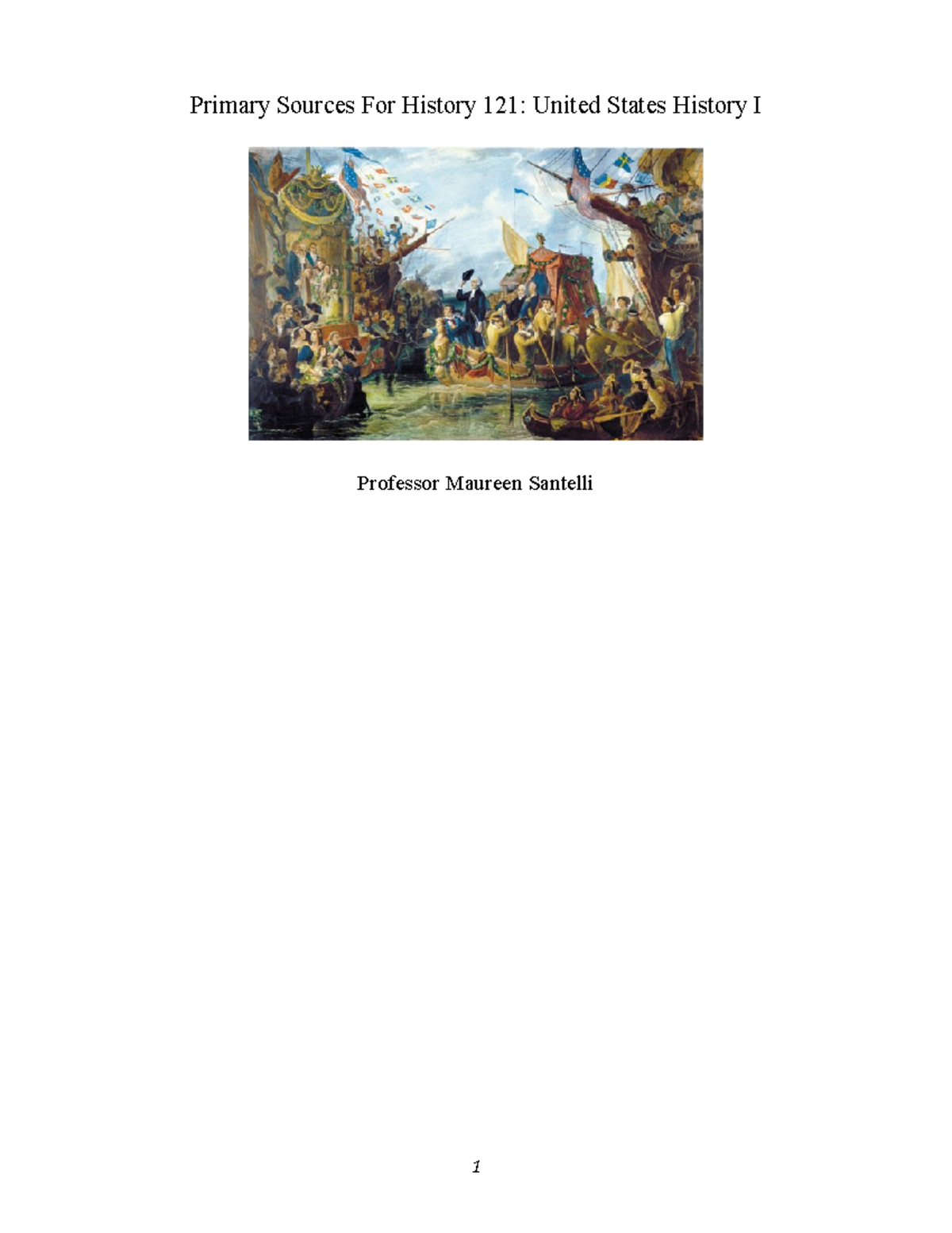 Primary Sources F2020 History 121-2-1 - Primary Sources For History 121 ...