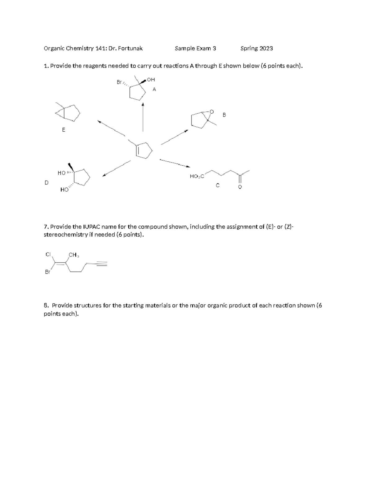 Sample Exam 3 Spring 2023 Orgo 1 - Organic Chemistry 141: Dr. Fortunak ...