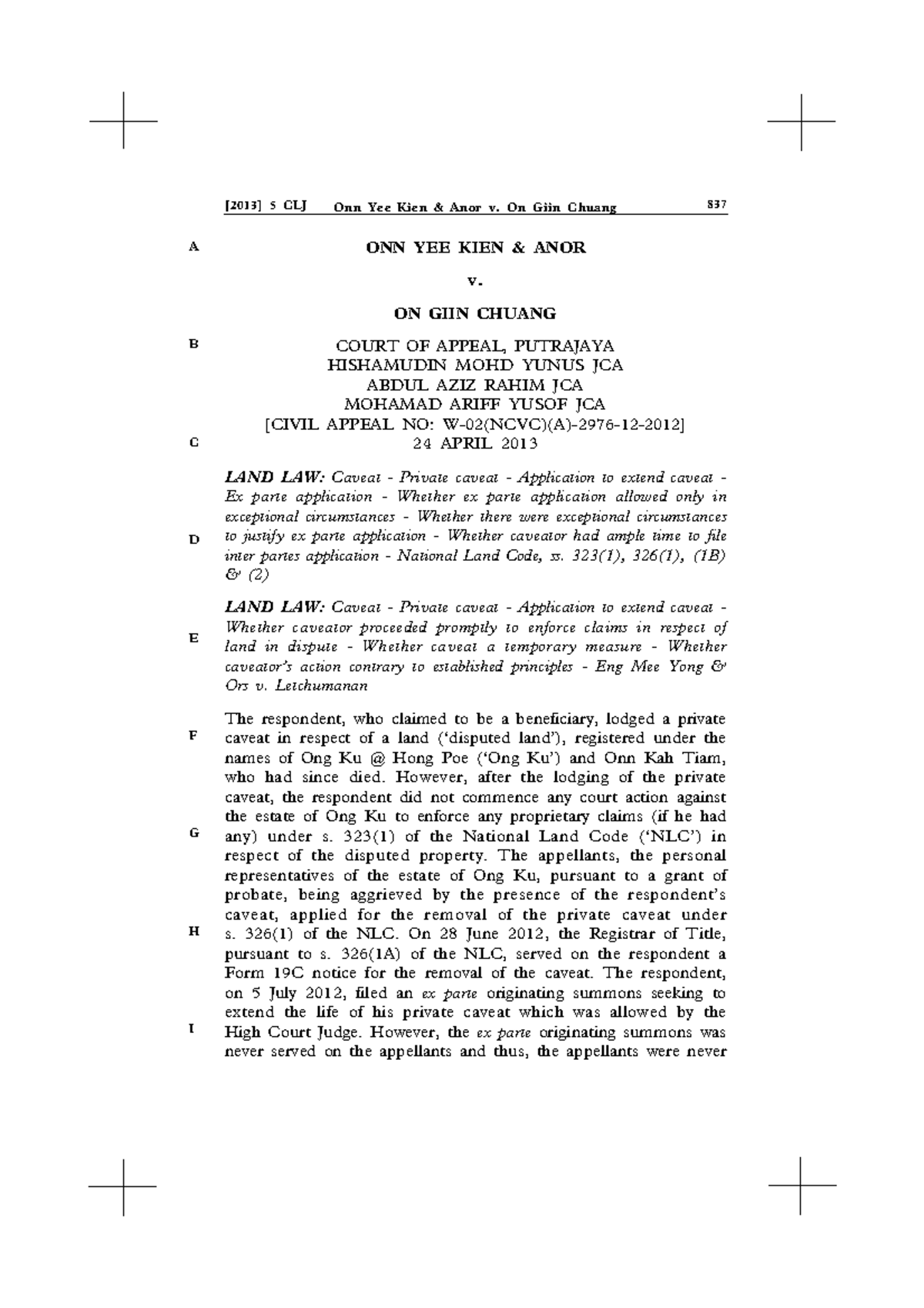 CLJ 2013 5 837 Onn Yee Kien & Anor v. On Gin Chuang - A B C D E F G H I Onn Yee Kien & Anor v ...