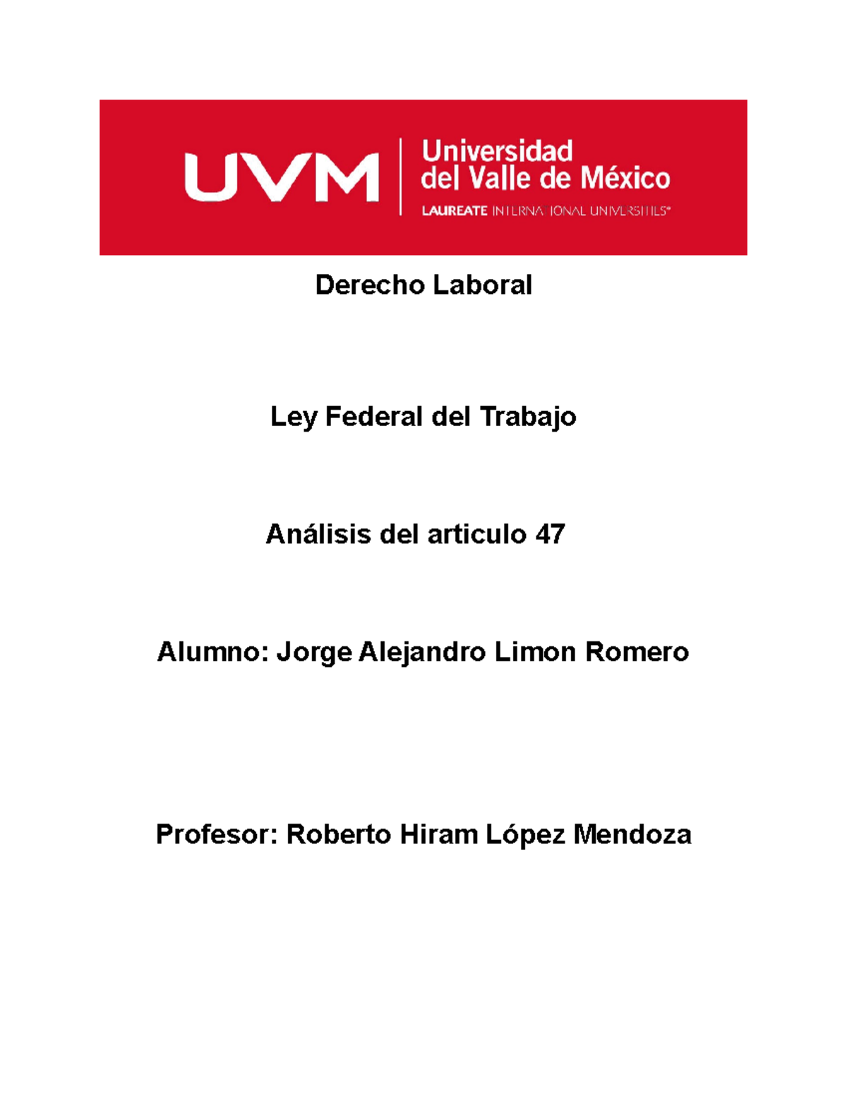 Analisis articulo 47 - reporte - Derecho Laboral Ley Federal del ...