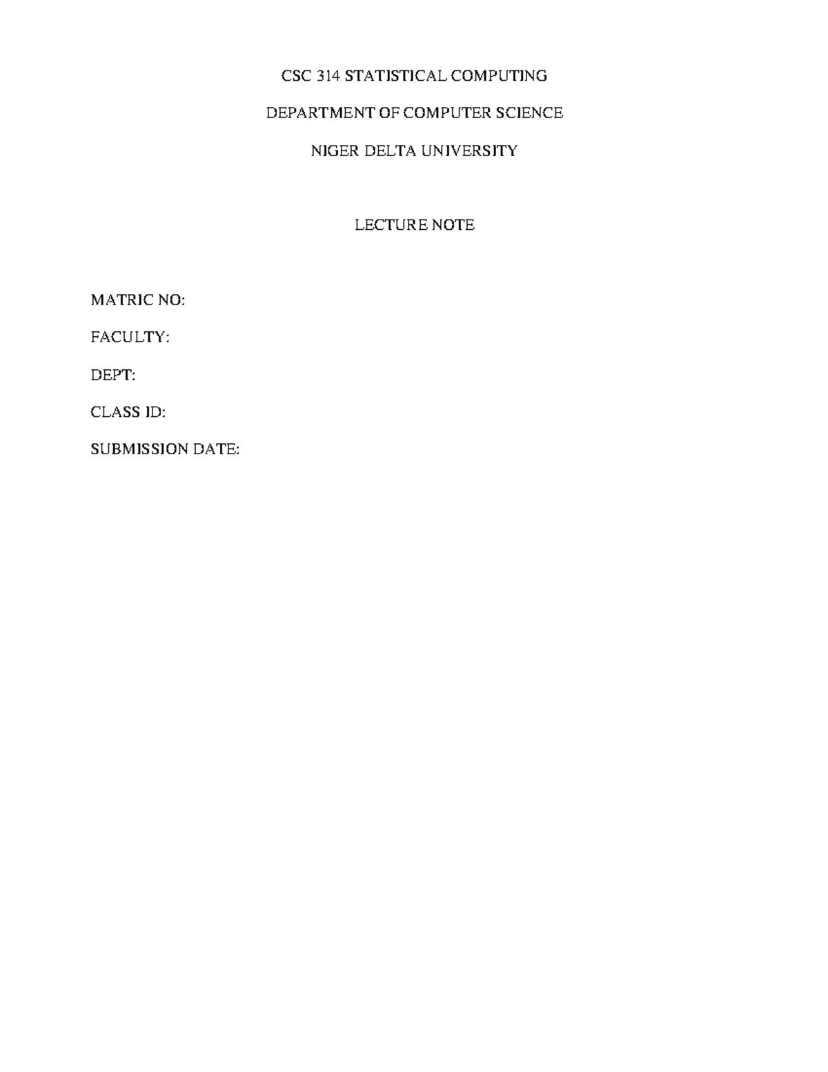 CSC 314 Statistical Computing - CSC 314 STATISTICAL COMPUTING DEPARTMENT OF COMPUTER SCIENCE ...