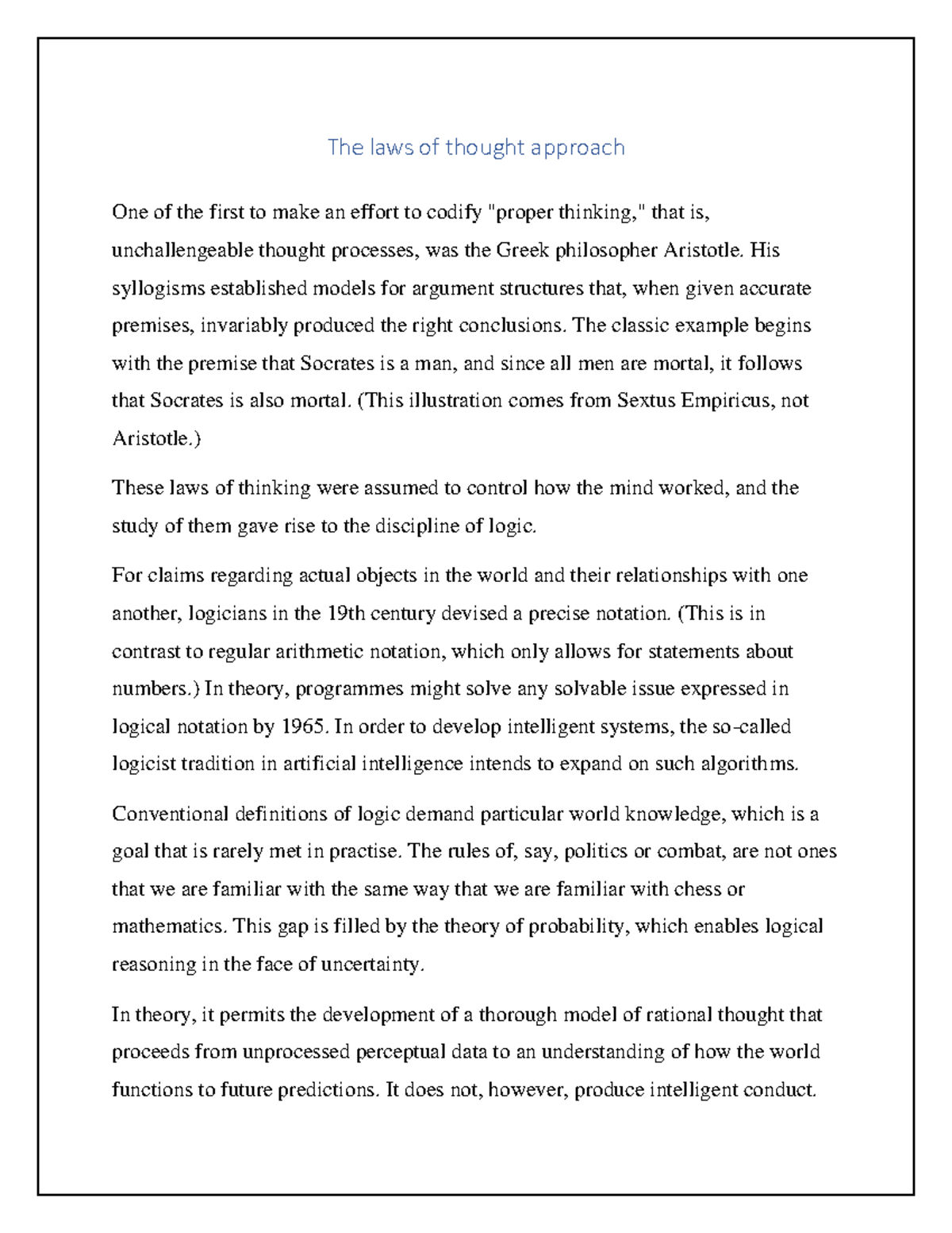 The laws of thought approach - His syllogisms established models for ...